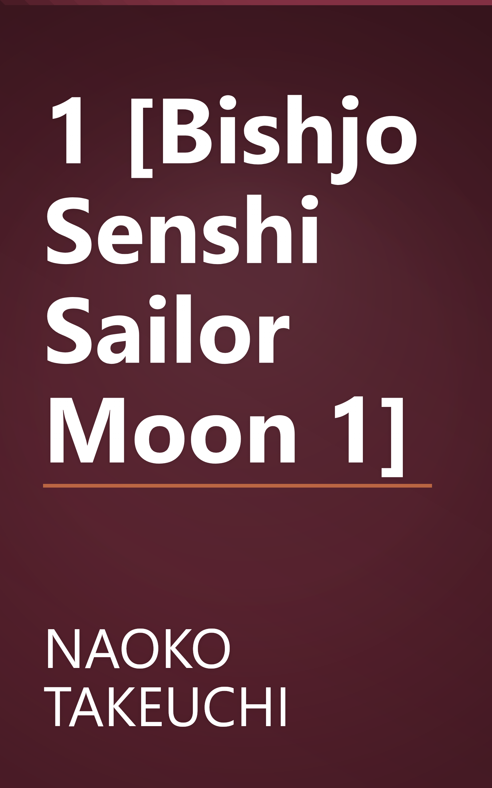 1 [Bishjo Senshi Sailor Moon 1] book cover