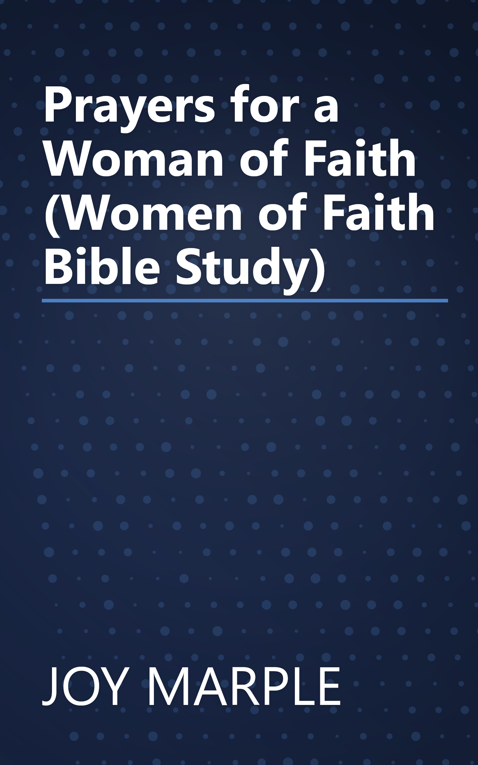 Prayers for a Woman of Faith (Women of Faith Bible Study) book cover