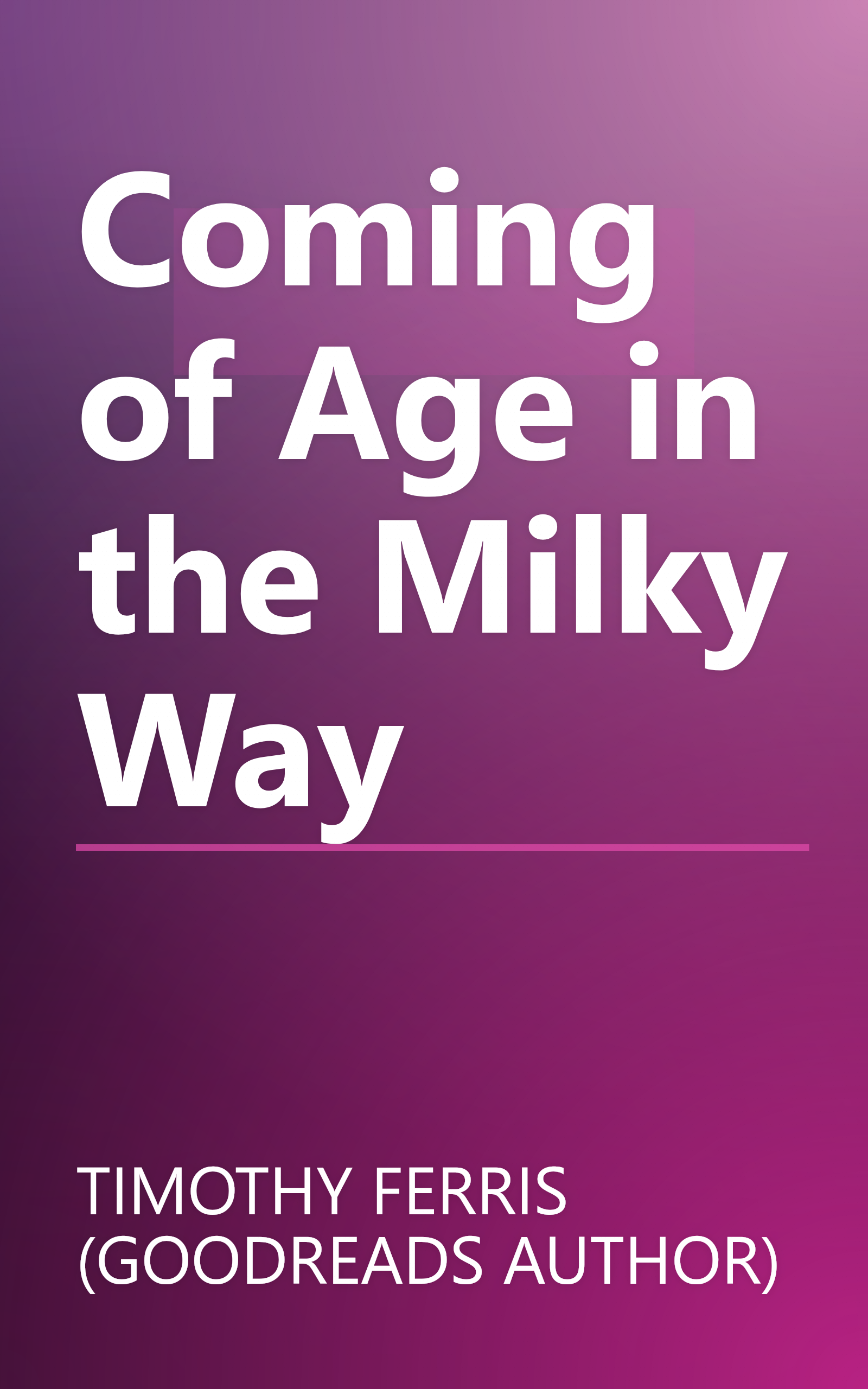 Coming of Age in the Milky Way book cover