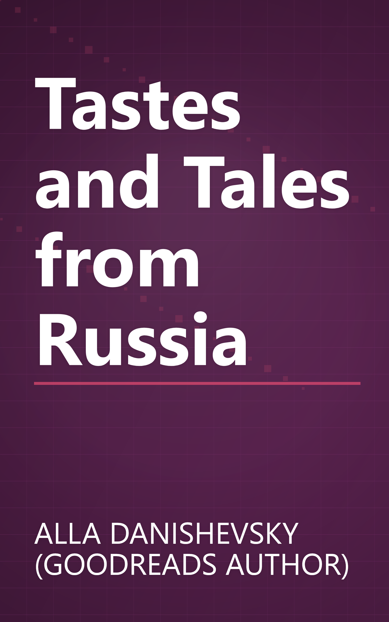 Tastes and Tales from Russia book cover
