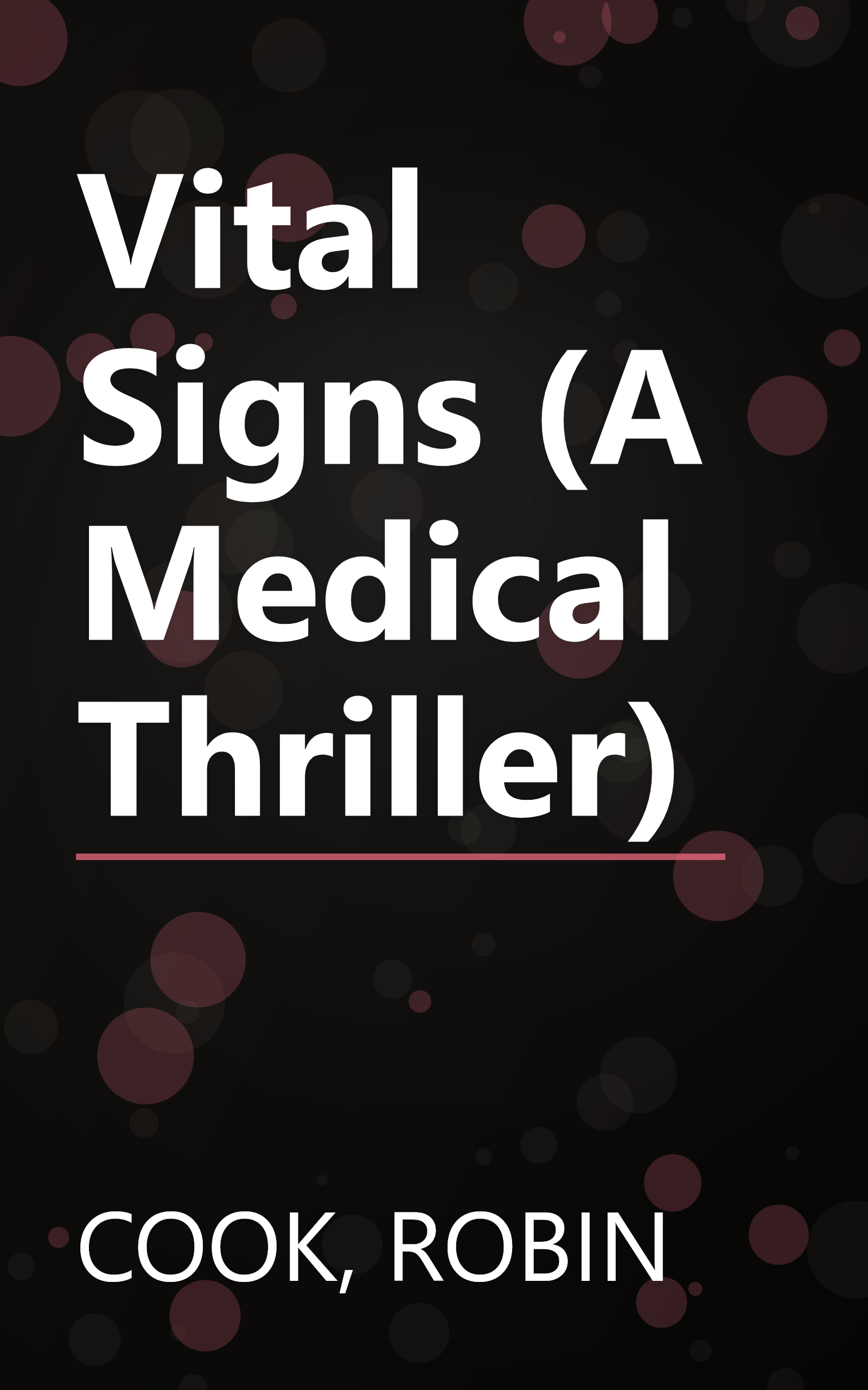 Vital Signs (A Medical Thriller) book cover