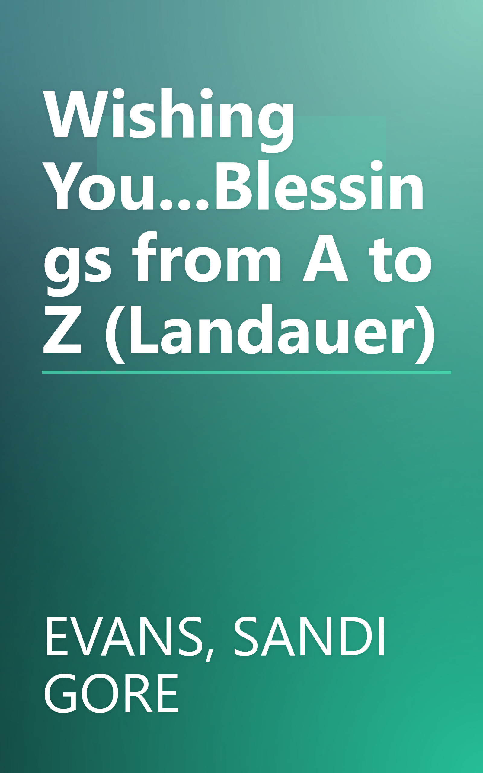 Wishing You...Blessings from A to Z (Landauer) book cover