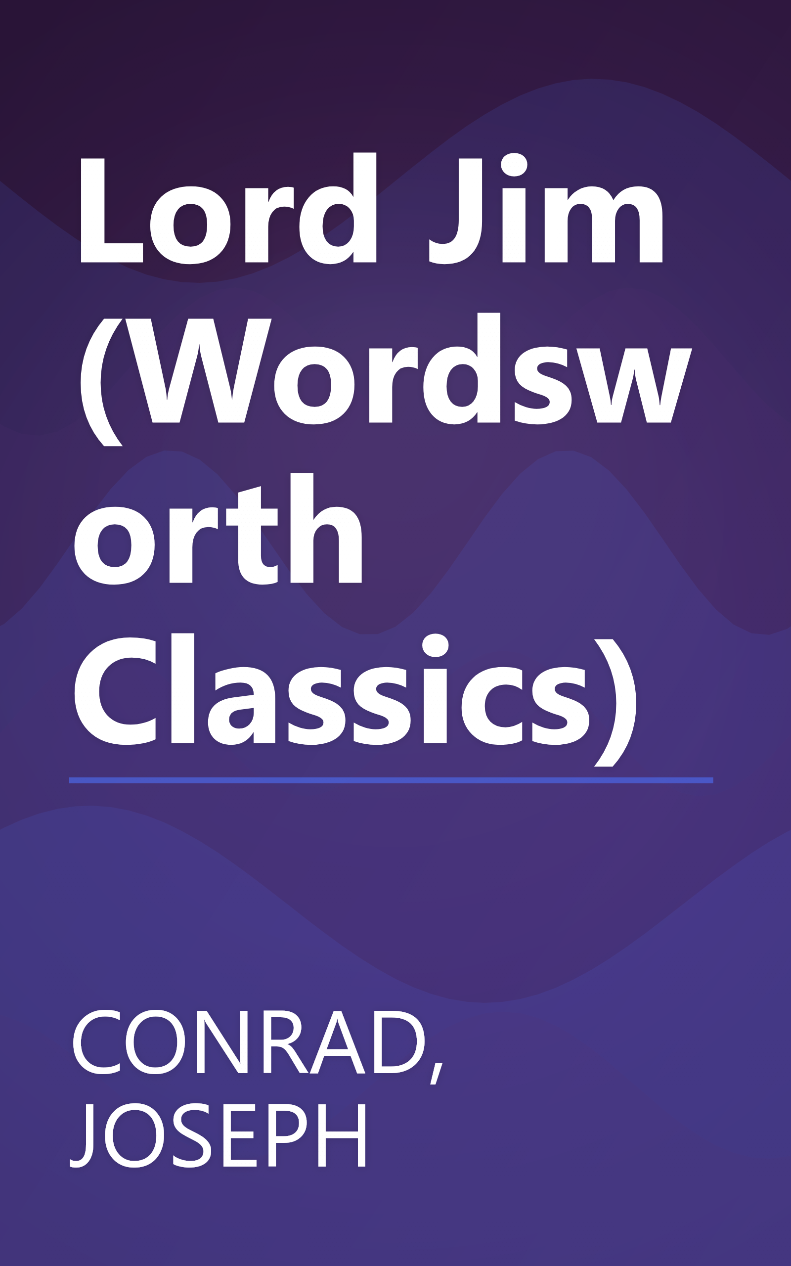 Lord Jim (Wordsworth Classics) book cover