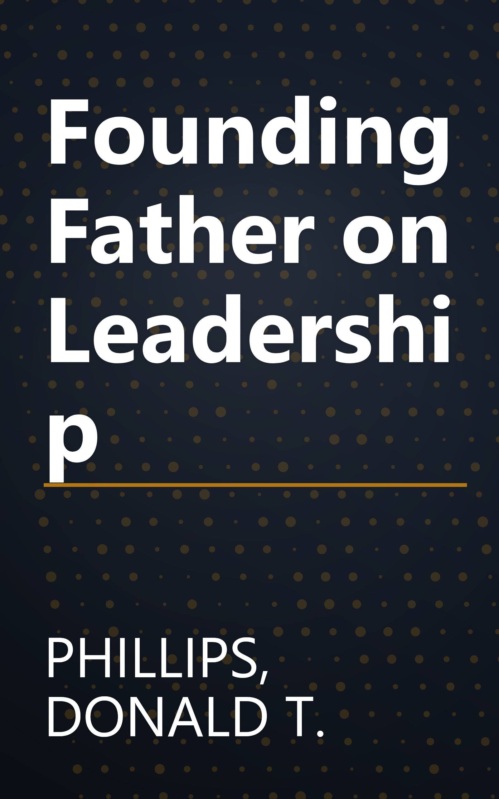Founding Father on Leadership book cover