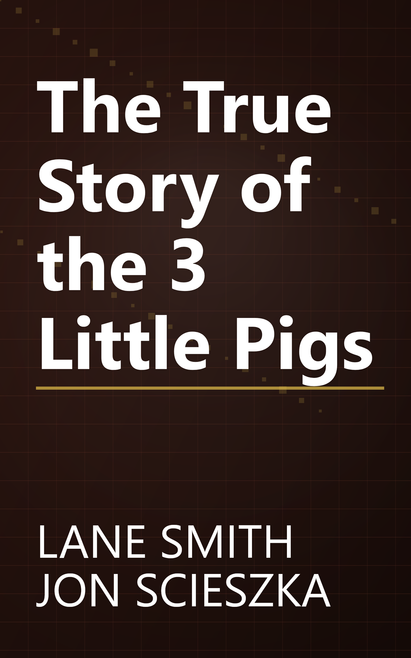 The True Story of the 3 Little Pigs book cover