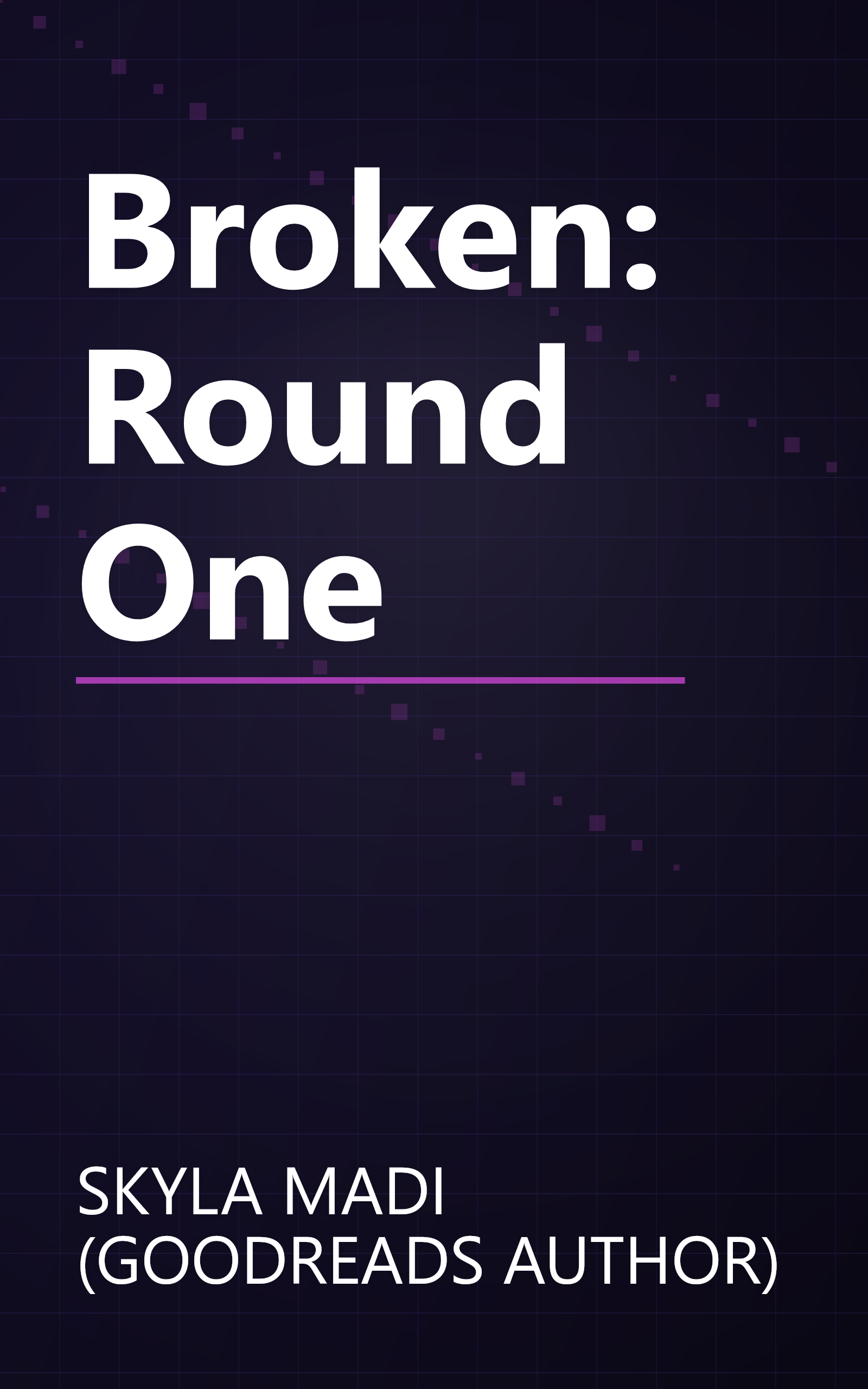 Broken: Round One book cover
