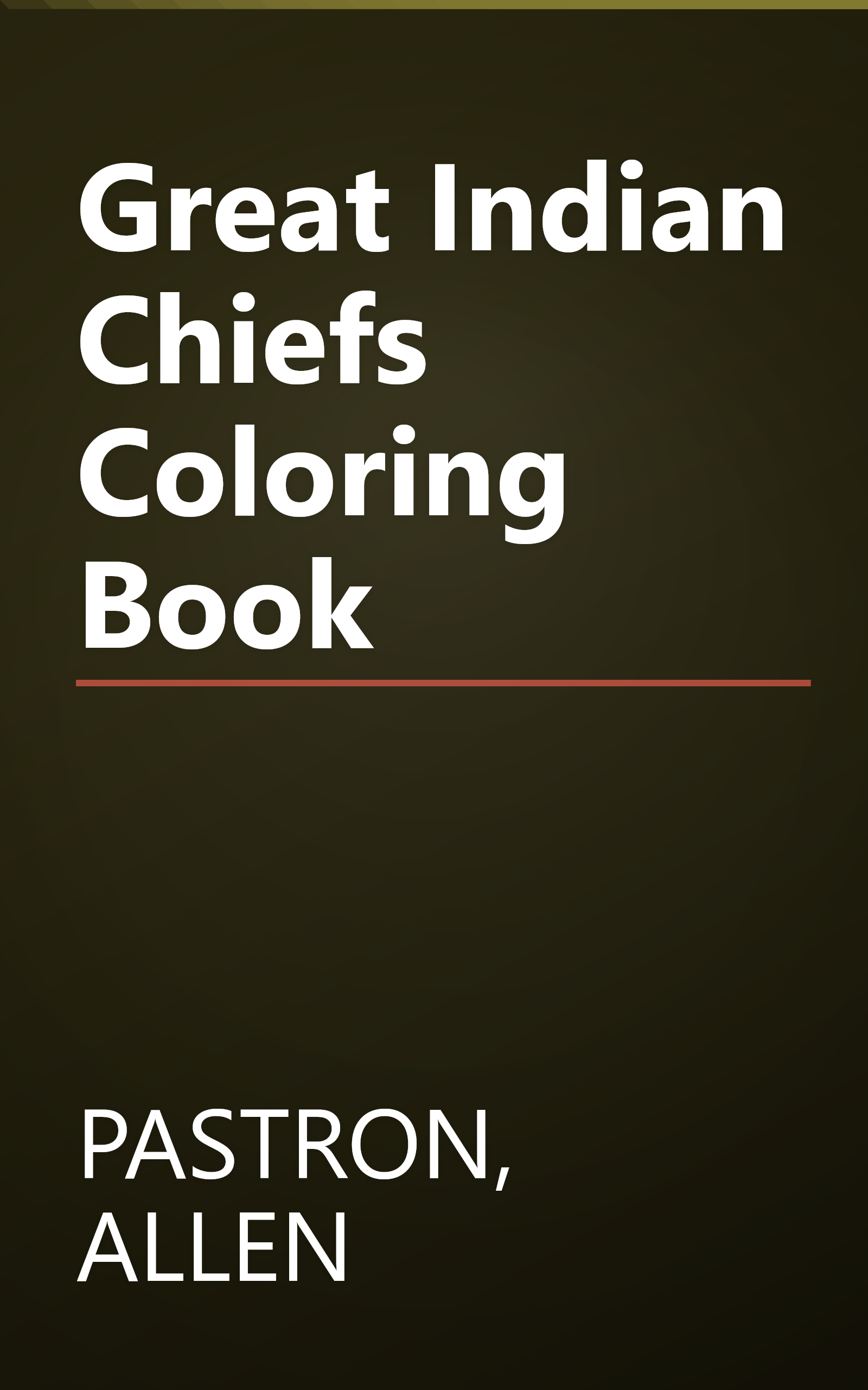 Great Indian Chiefs Coloring Book book cover