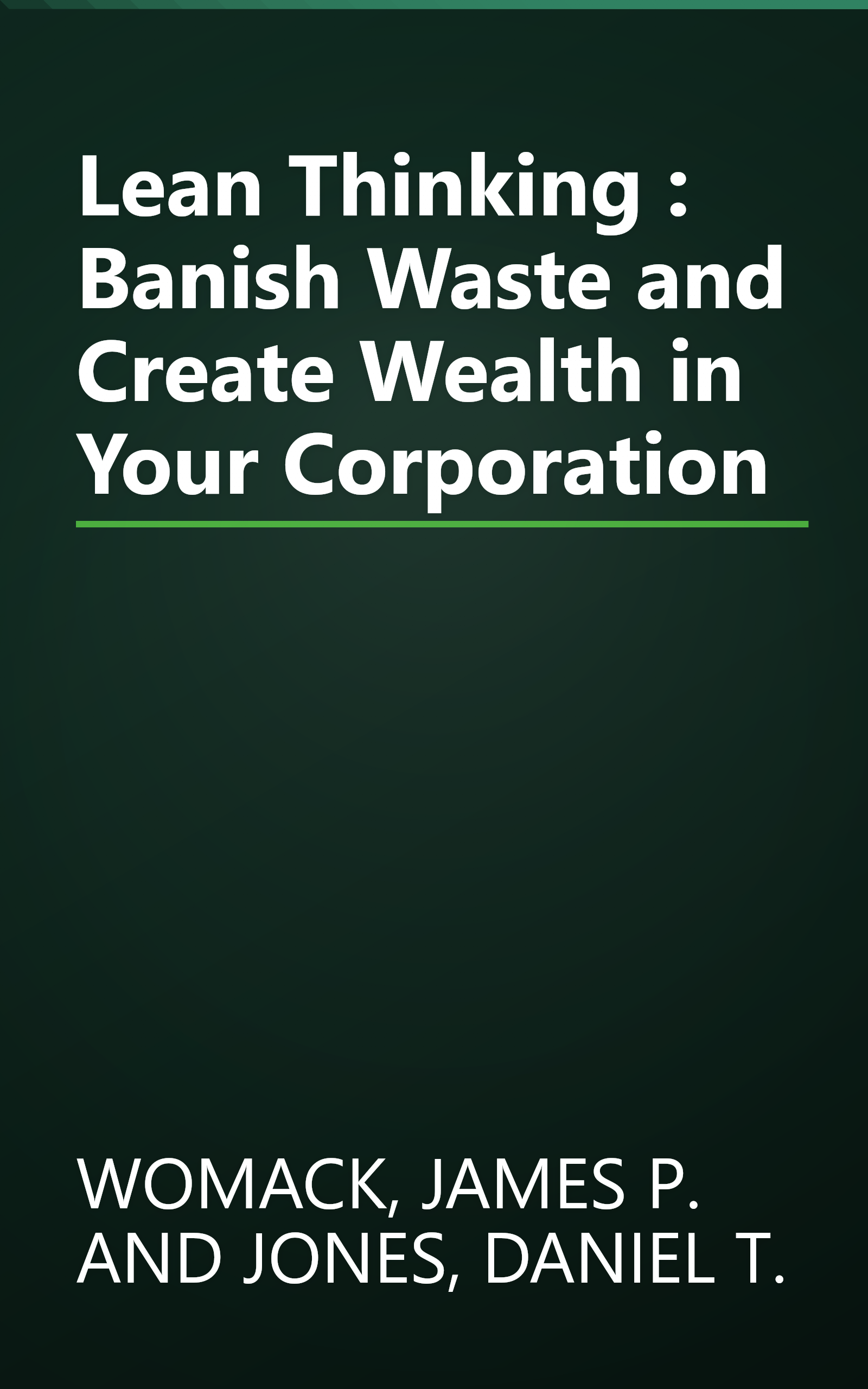 Lean Thinking : Banish Waste and Create Wealth in Your Corporation book cover