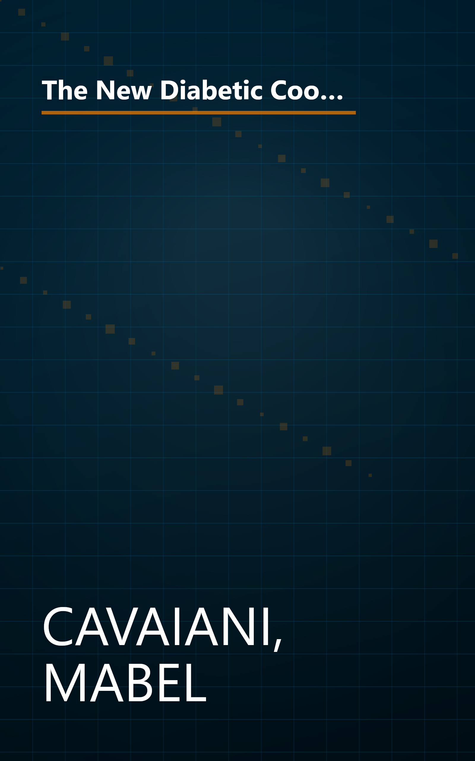 The New Diabetic Cookbook, Fifth Edition : More Than 200 Delicious Recipes for a Low-Fat, Low-Sugar, Low-Cholesterol, Low-Salt, High-Fiber Diet book cover