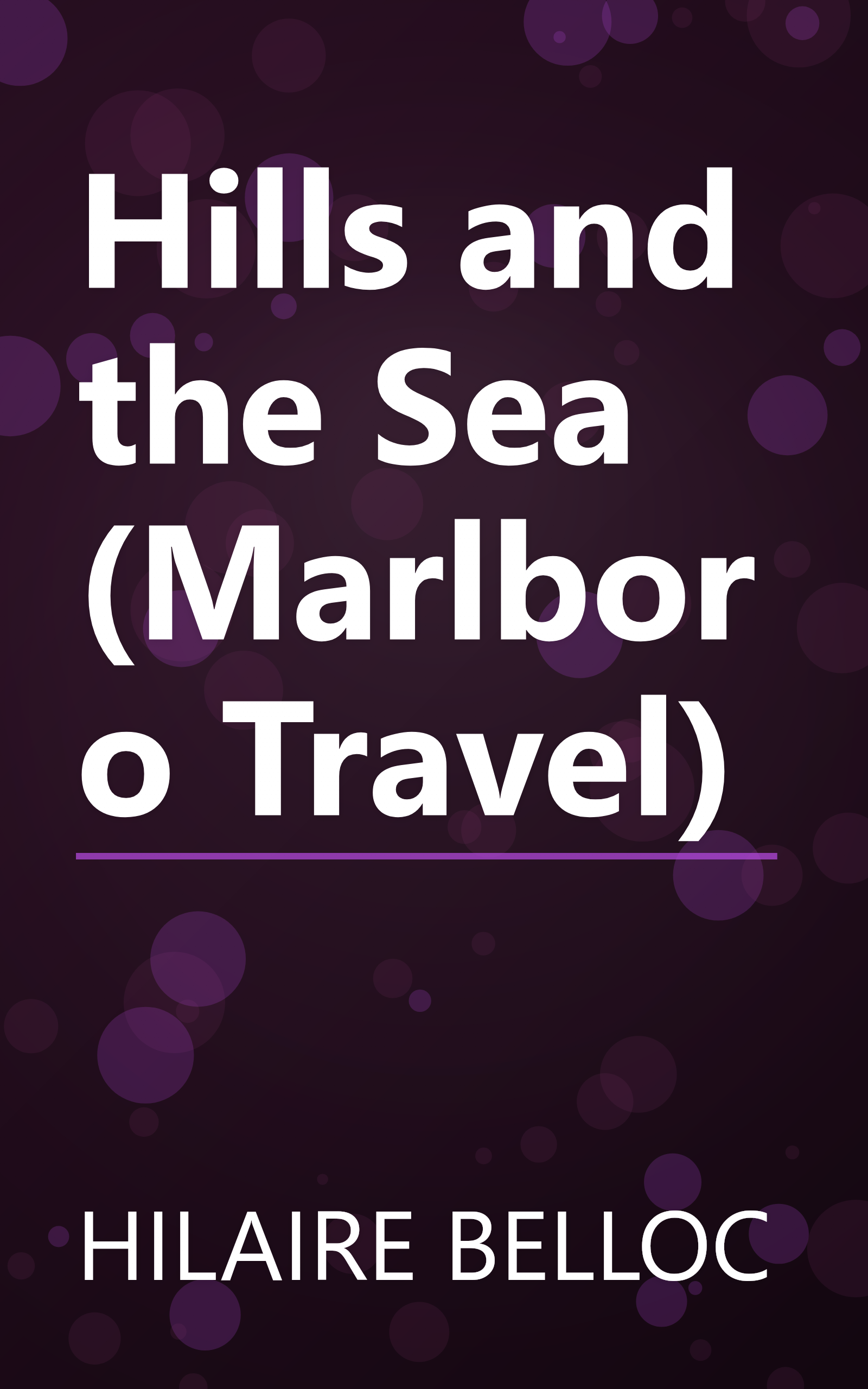 Hills and the Sea (Marlboro Travel) book cover