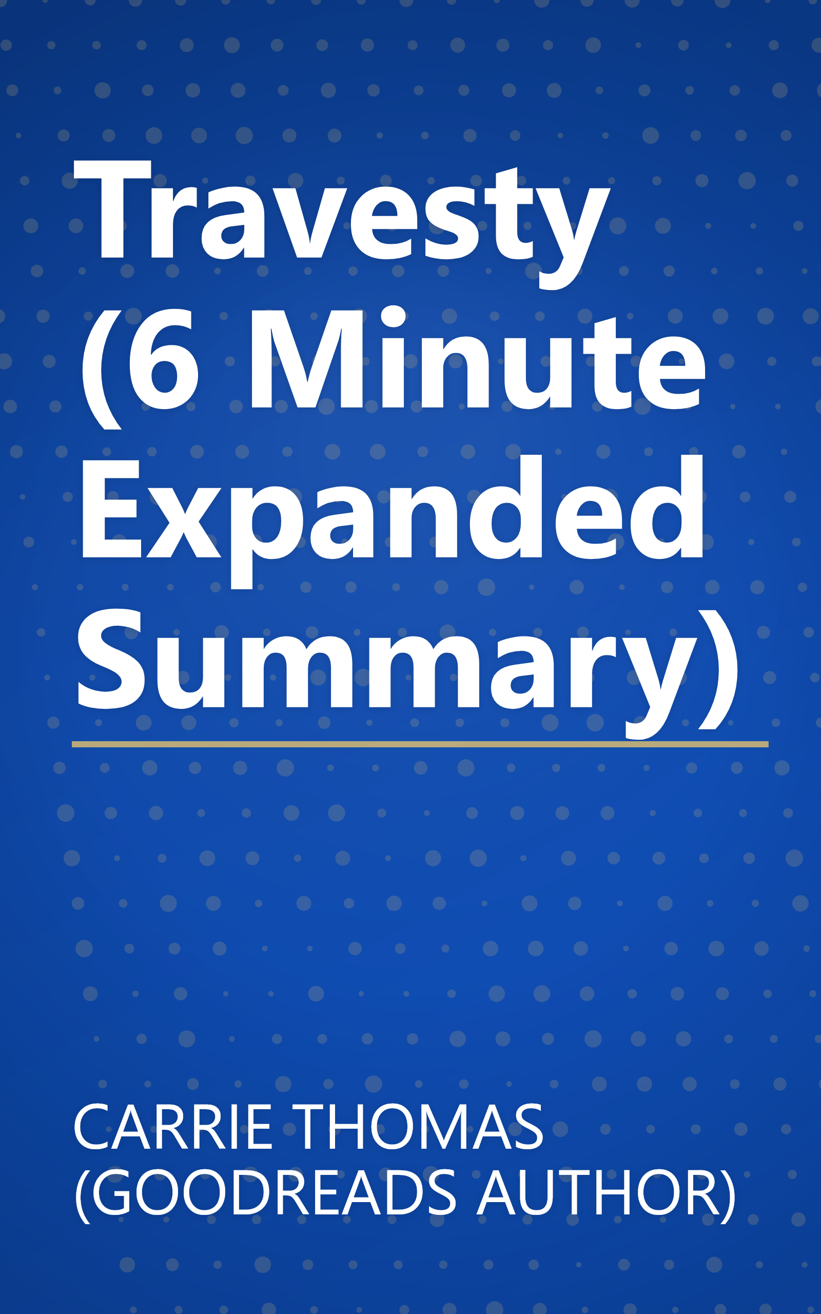 Travesty (6 Minute   Expanded Summary) book cover