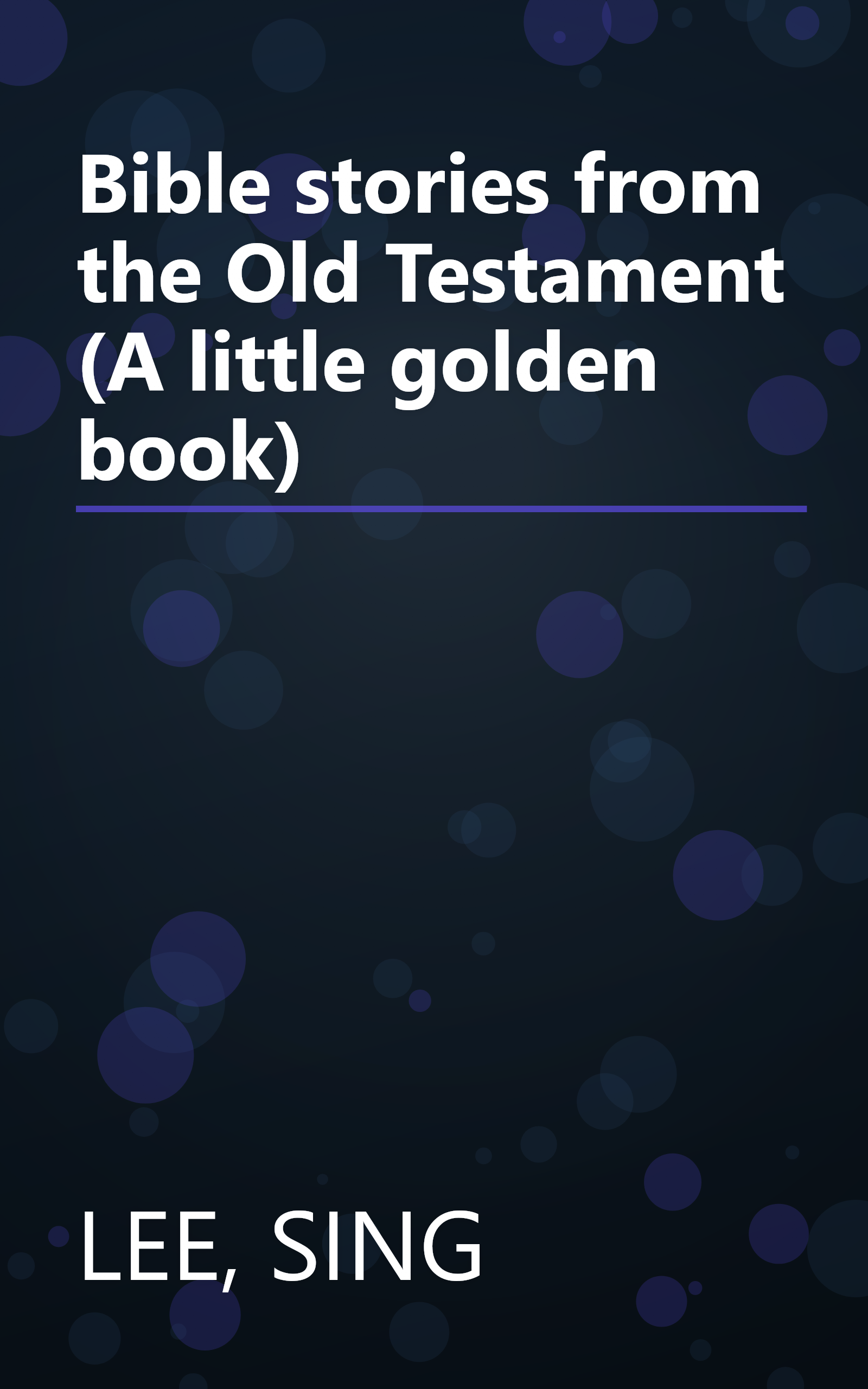 Bible stories from the Old Testament (A little golden book) book cover