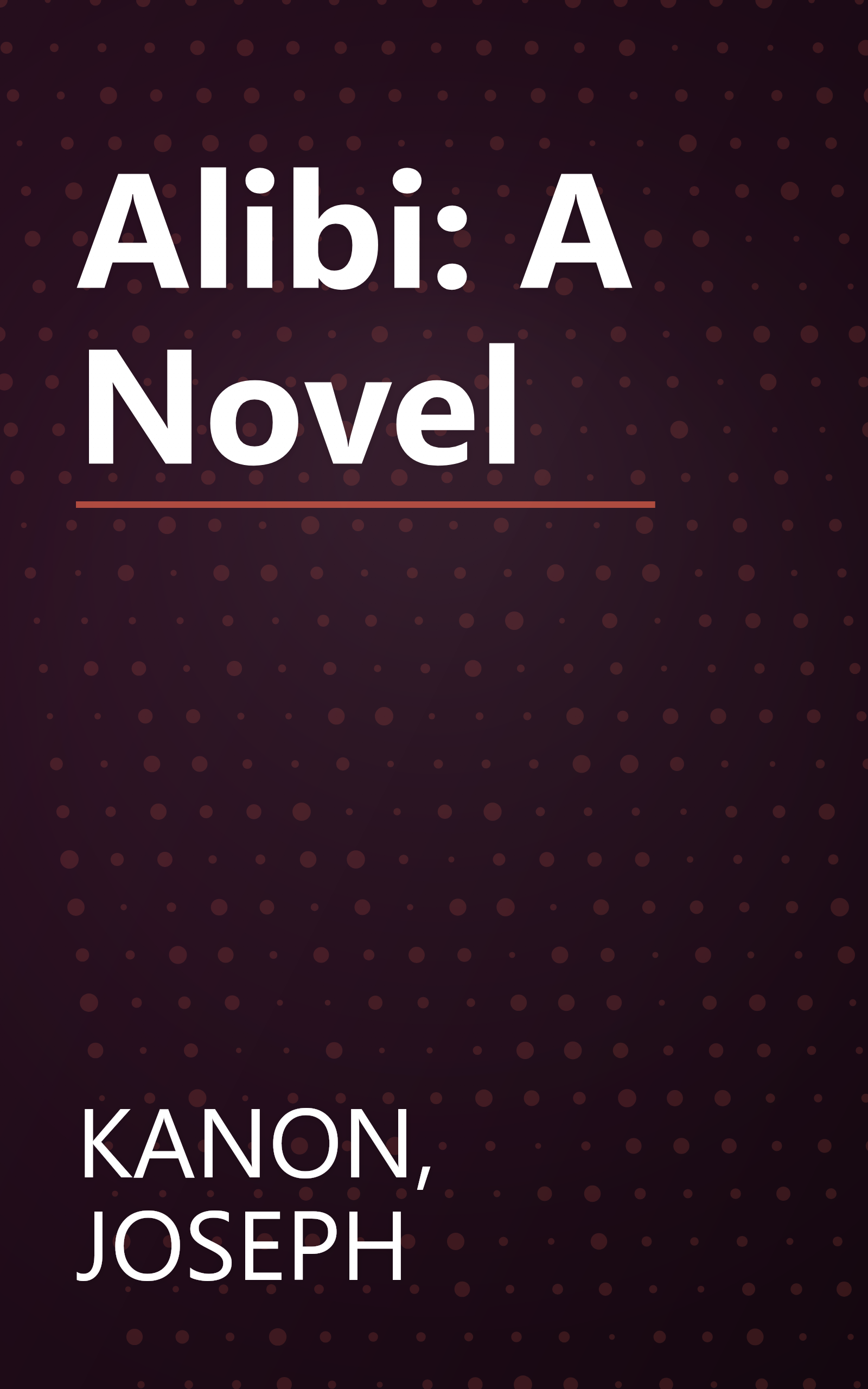 Alibi: A Novel book cover