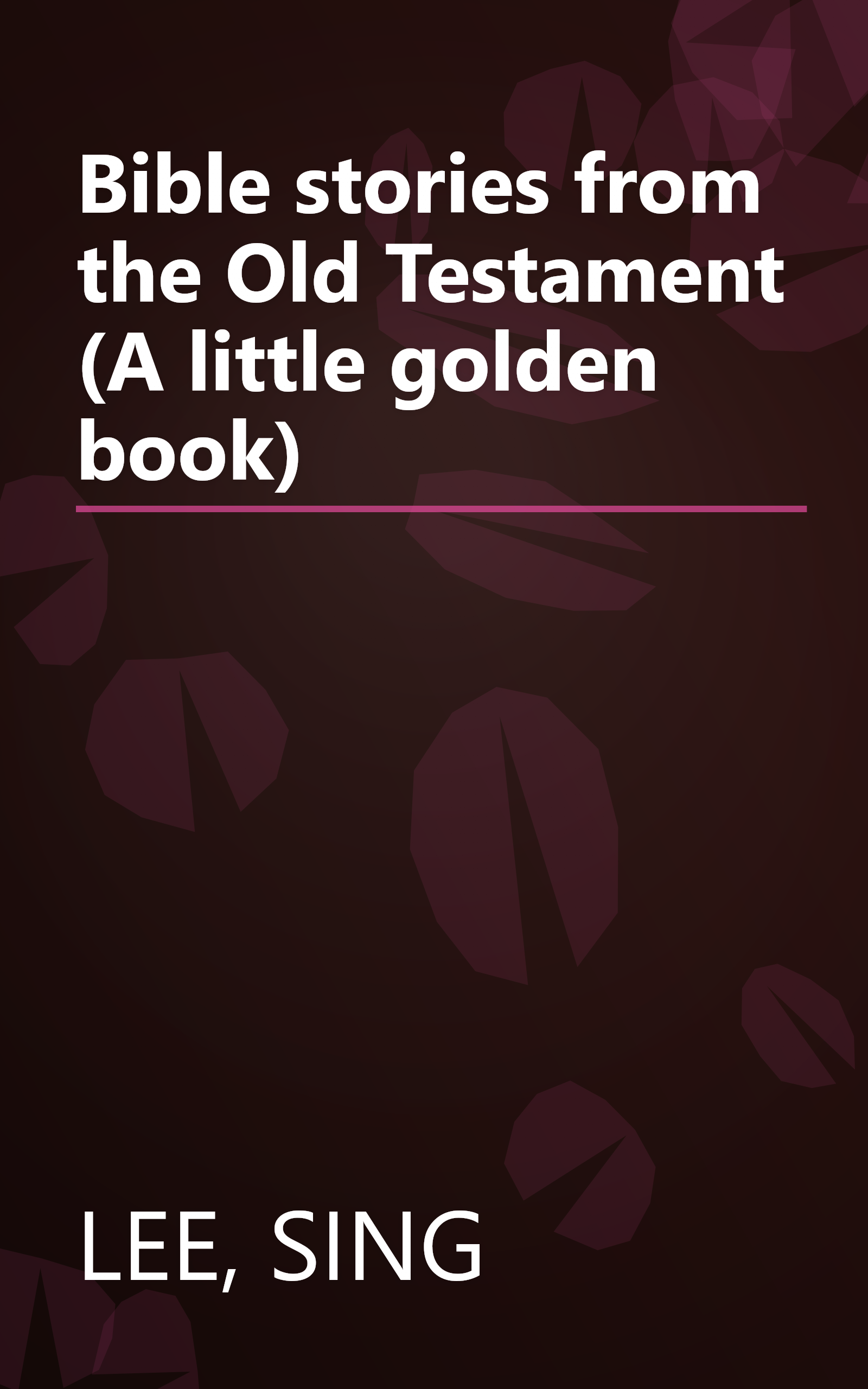 Bible stories from the Old Testament (A little golden book) book cover
