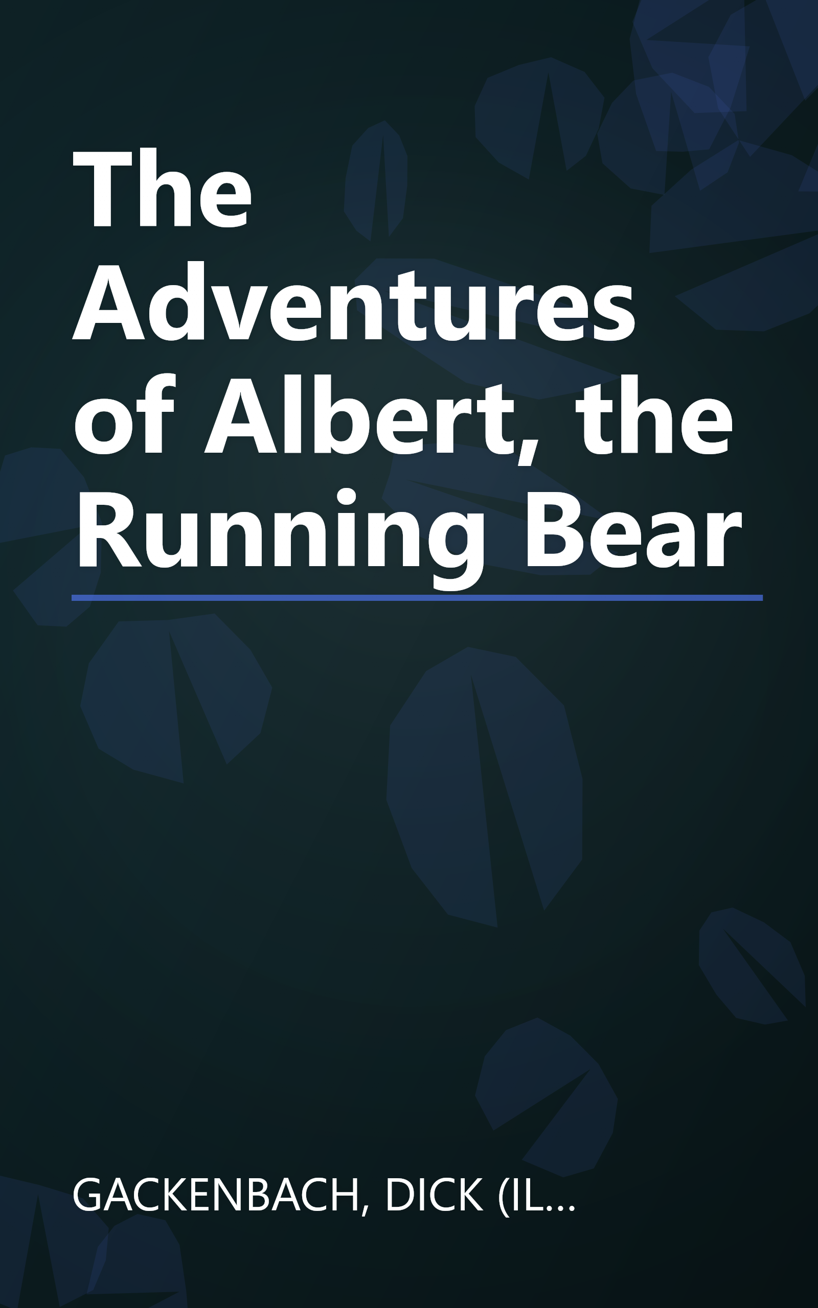 The Adventures of Albert, the Running Bear book cover