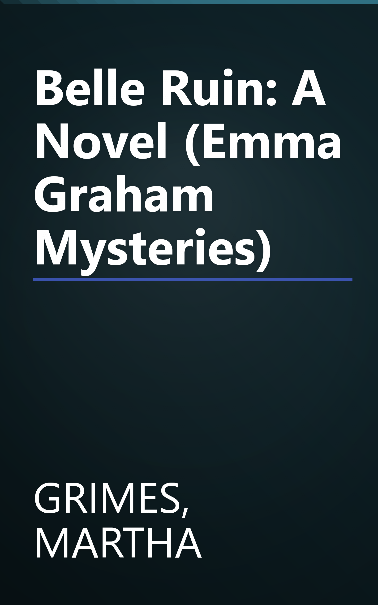 Belle Ruin: A Novel (Emma Graham Mysteries) book cover