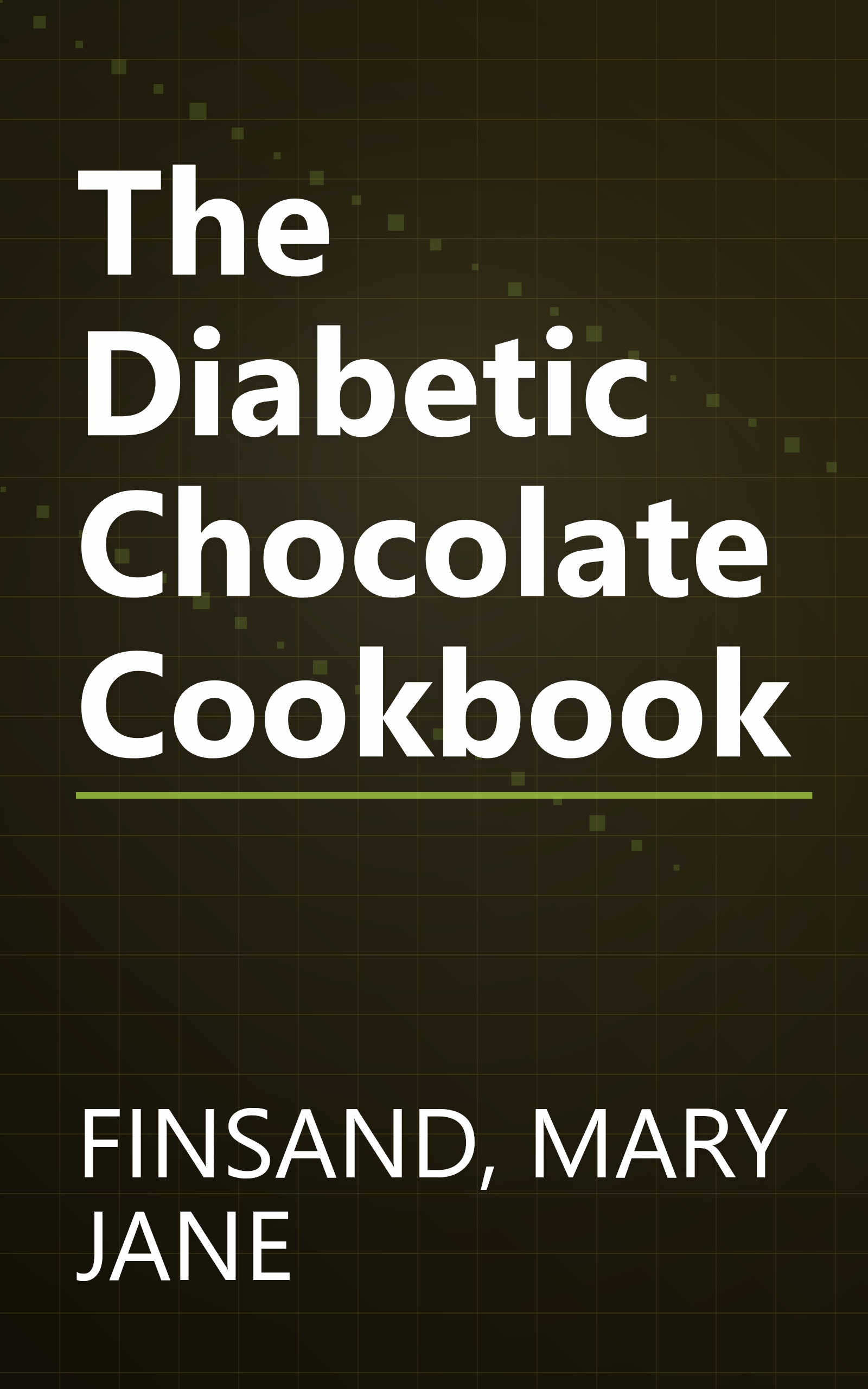 The Diabetic Chocolate Cookbook book cover