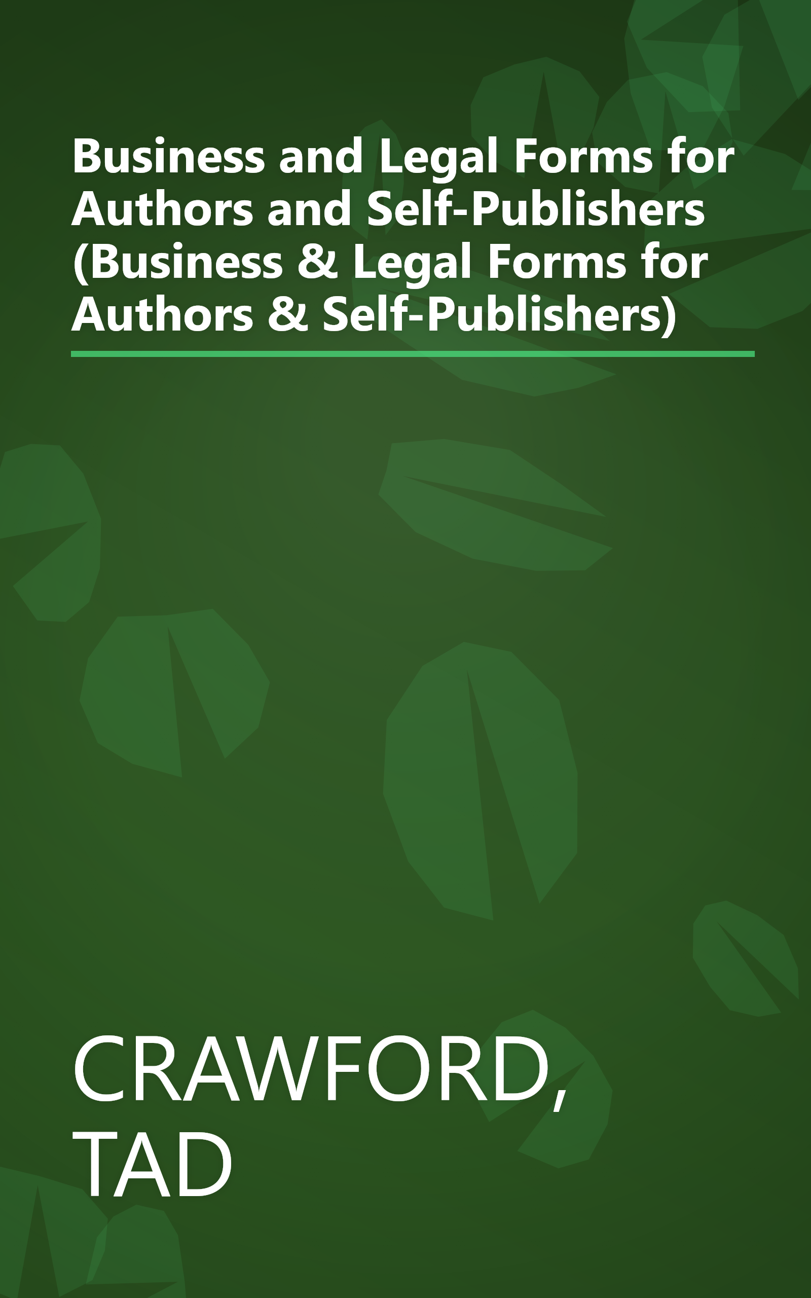 Business and Legal Forms for Authors and Self-Publishers (Business & Legal Forms for Authors & Self-Publishers) book cover