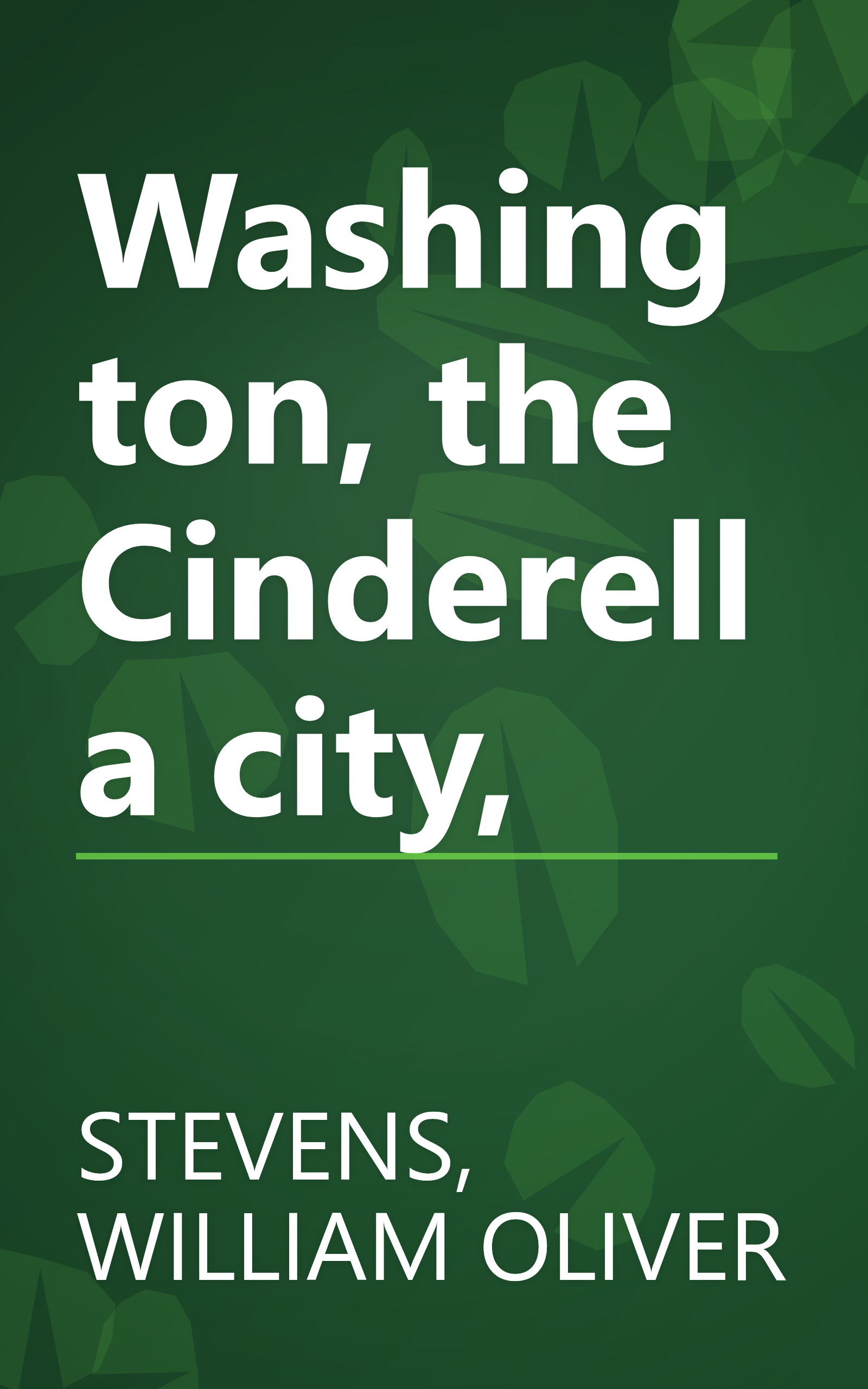 Washington, the Cinderella city, book cover
