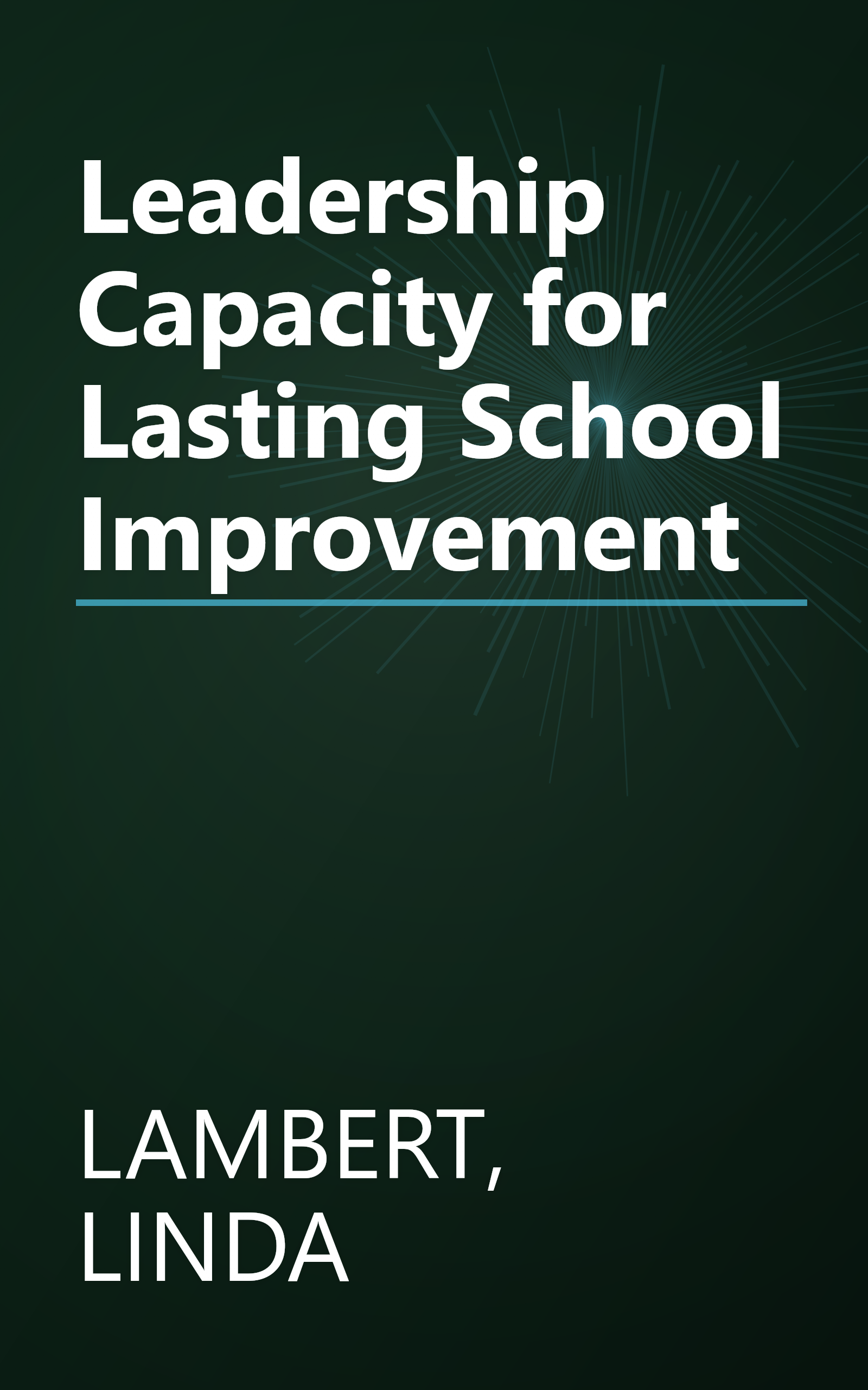 Leadership Capacity for Lasting School Improvement book cover