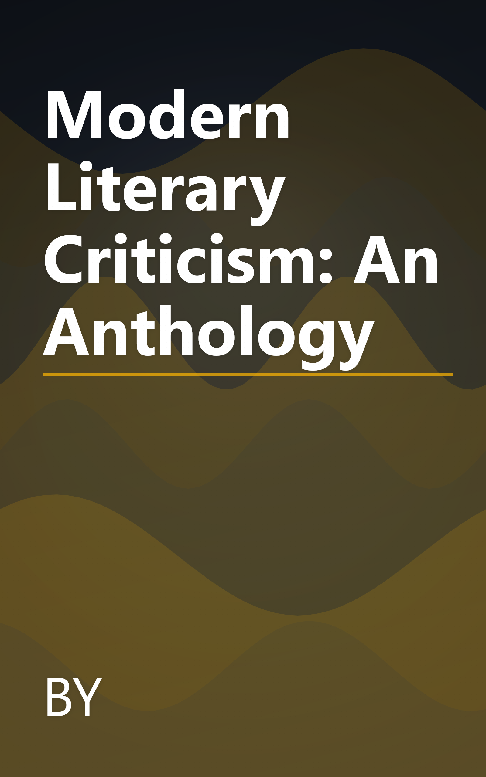 Modern Literary Criticism: An Anthology book cover