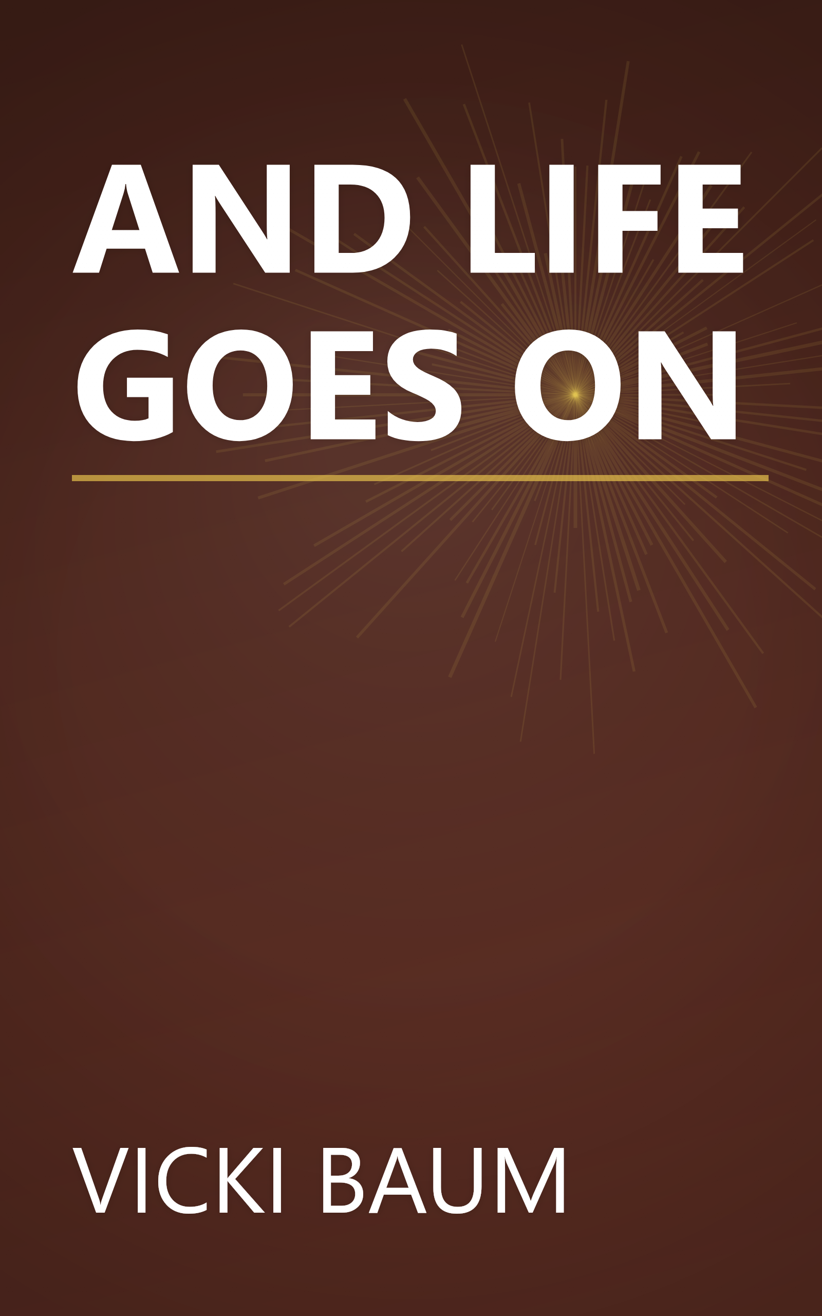 AND LIFE GOES ON book cover