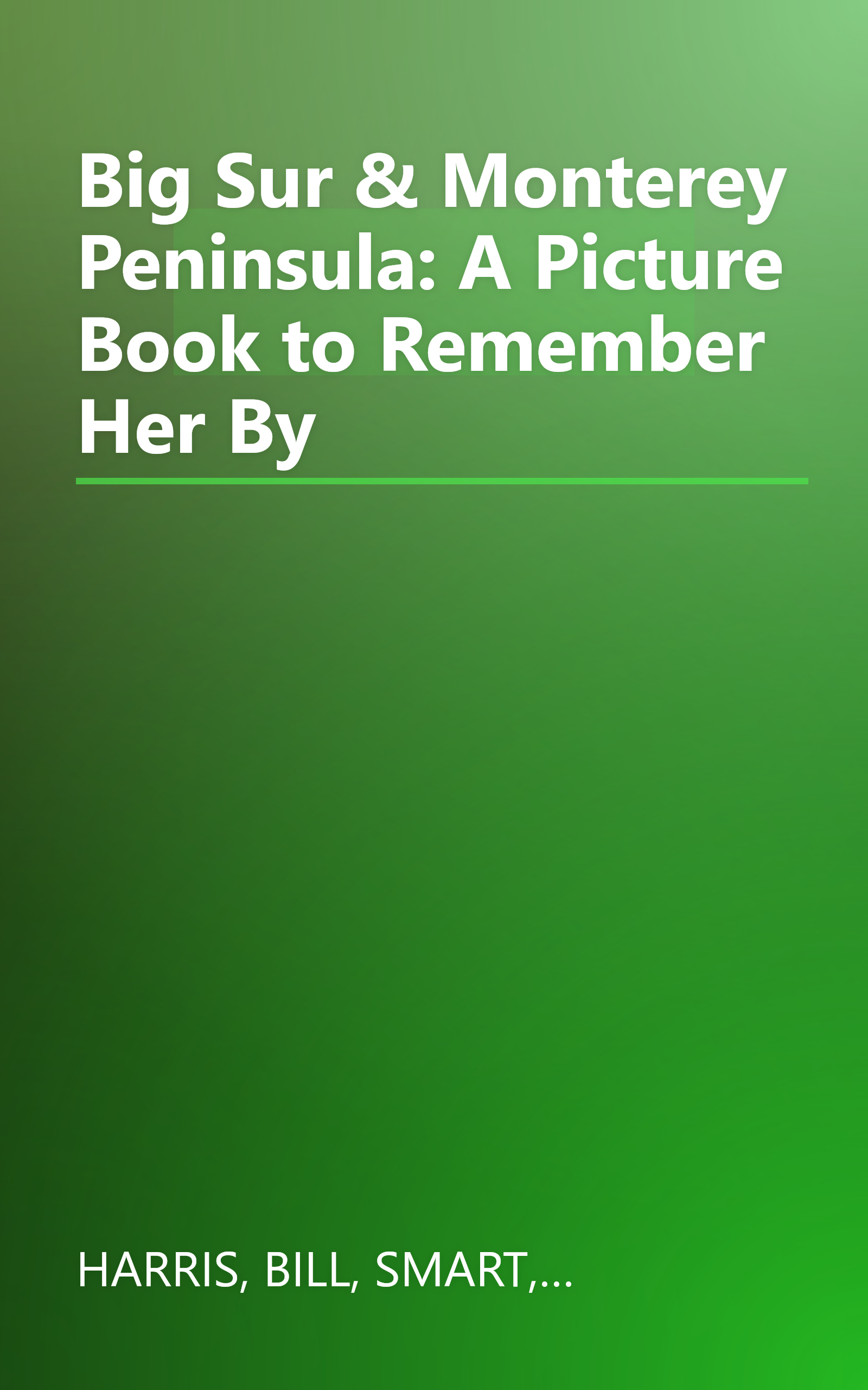 Big Sur & Monterey Peninsula: A Picture Book to Remember Her By book cover