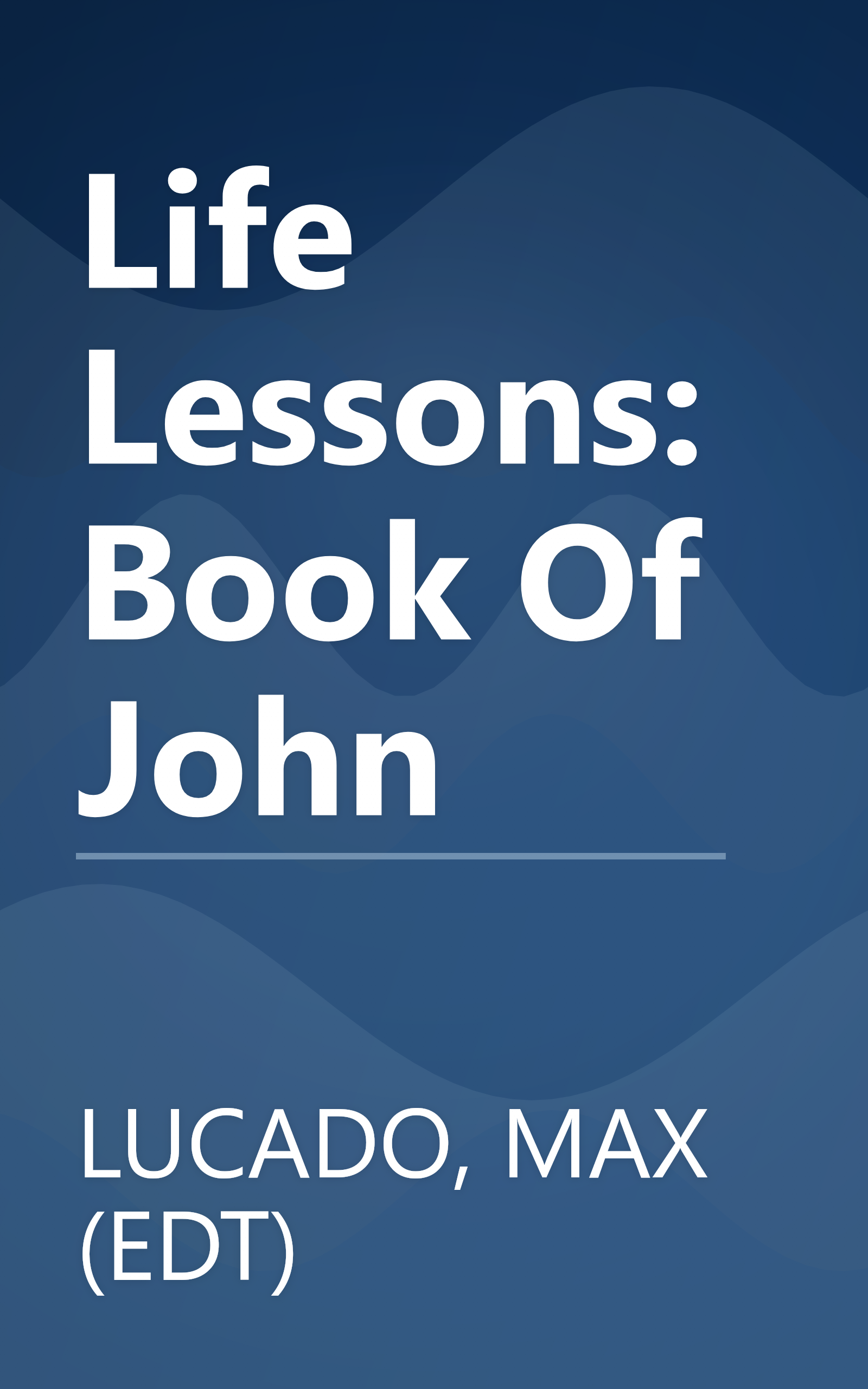 Life Lessons: Book Of John book cover