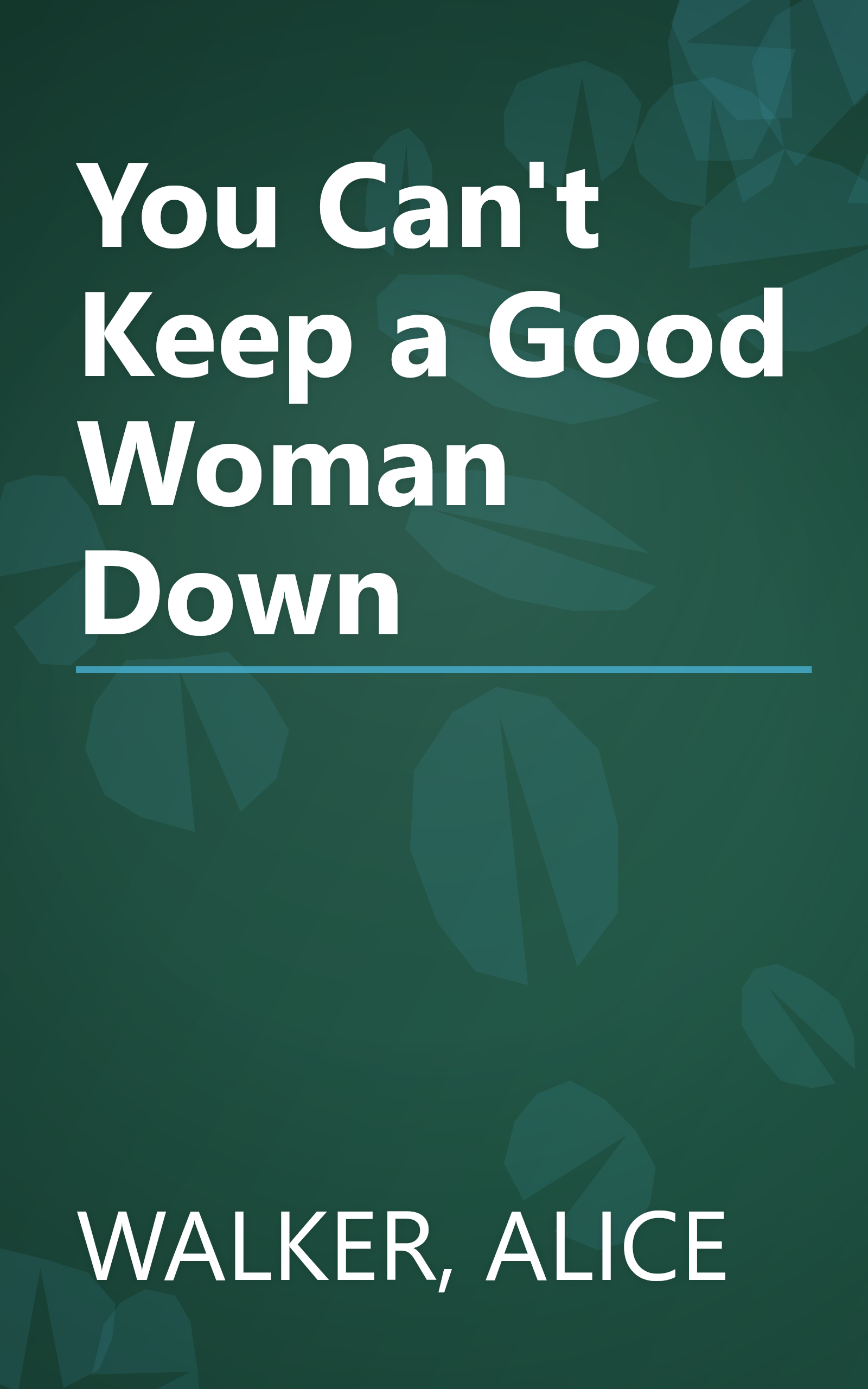 You Can't Keep a Good Woman Down book cover