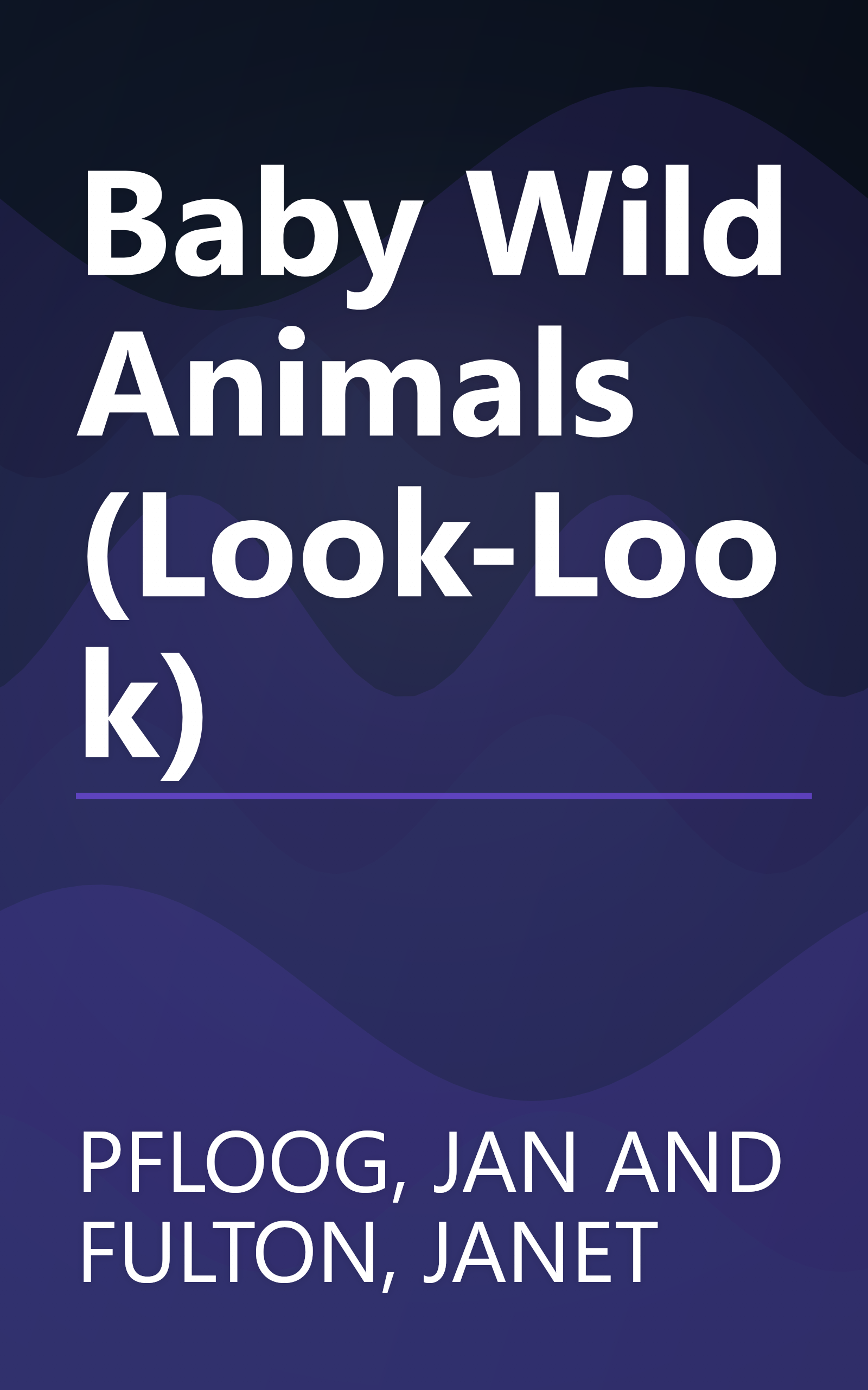Baby Wild Animals (Look-Look) book cover