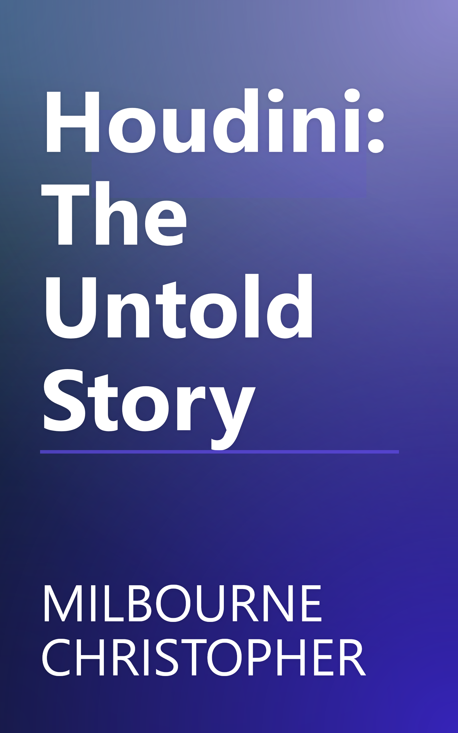 Houdini: The Untold Story book cover