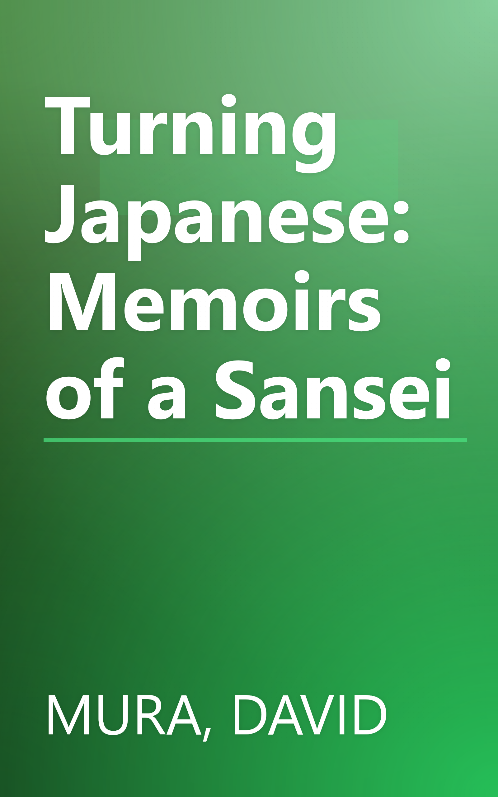 Turning Japanese: Memoirs of a Sansei book cover