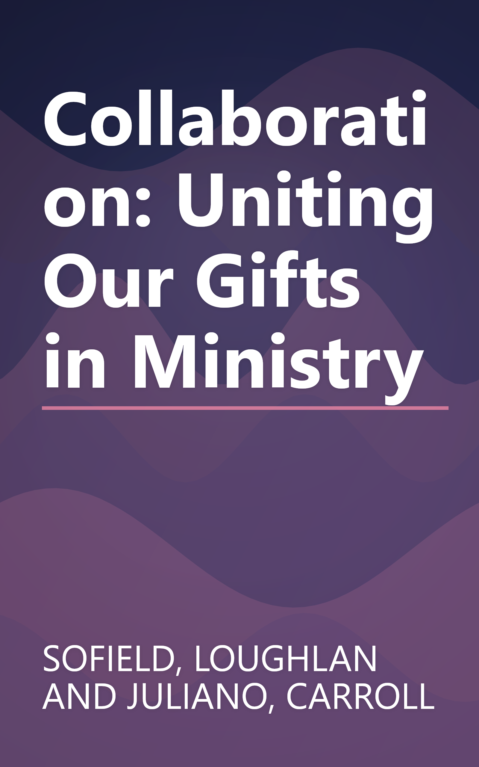 Collaboration: Uniting Our Gifts in Ministry book cover