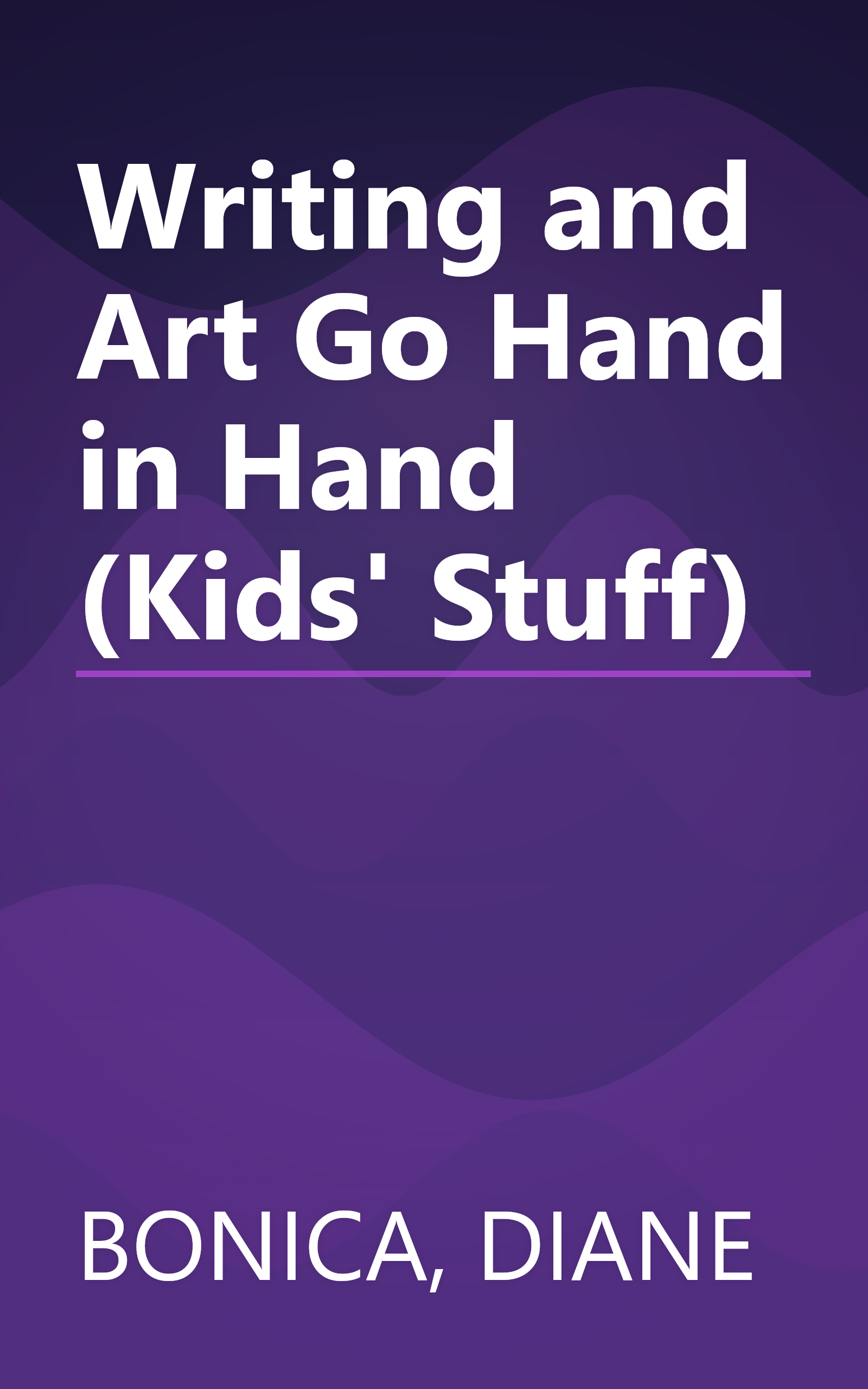 Writing and Art Go Hand in Hand (Kids' Stuff) book cover
