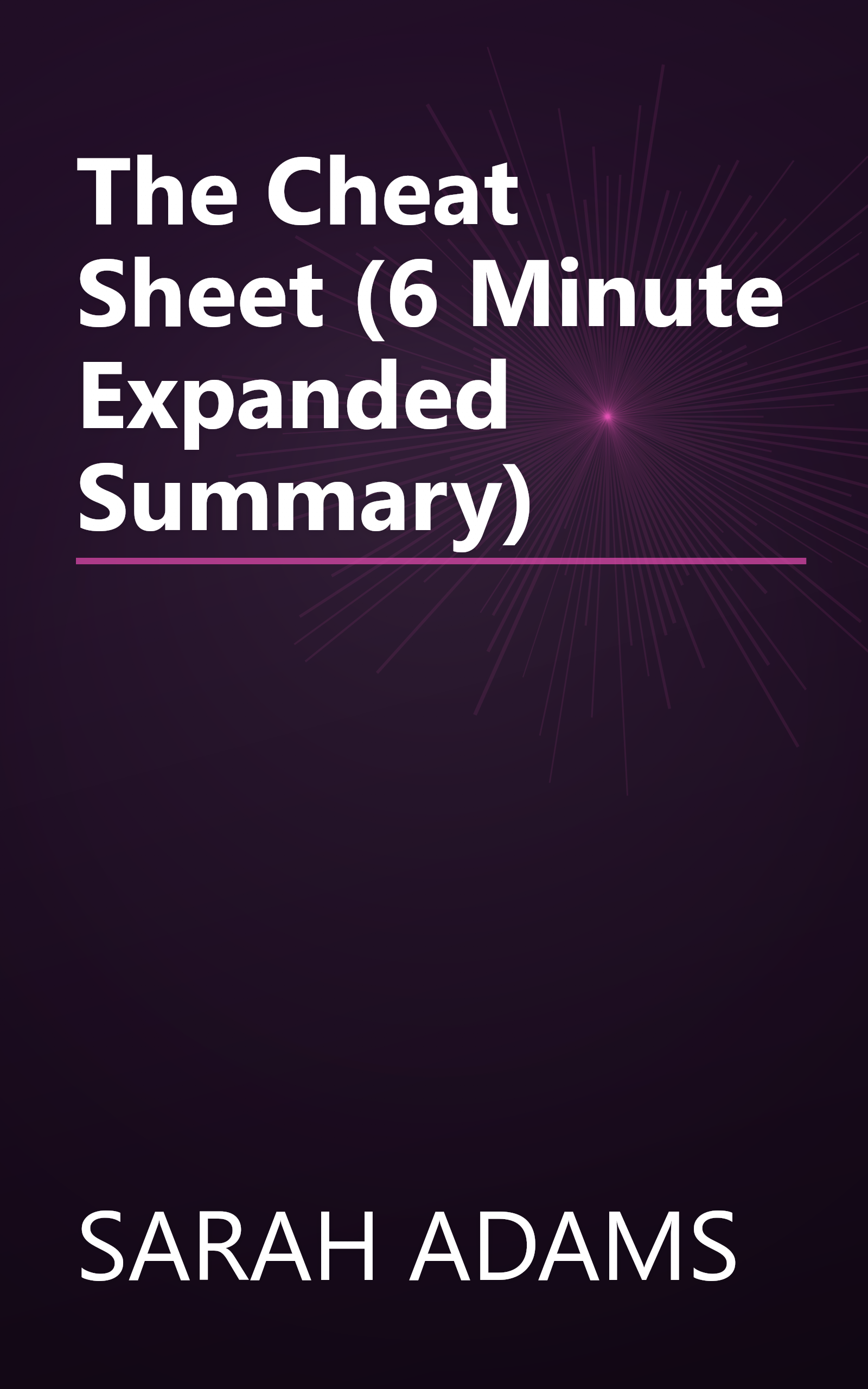 The Cheat Sheet (6 Minute   Expanded Summary) book cover