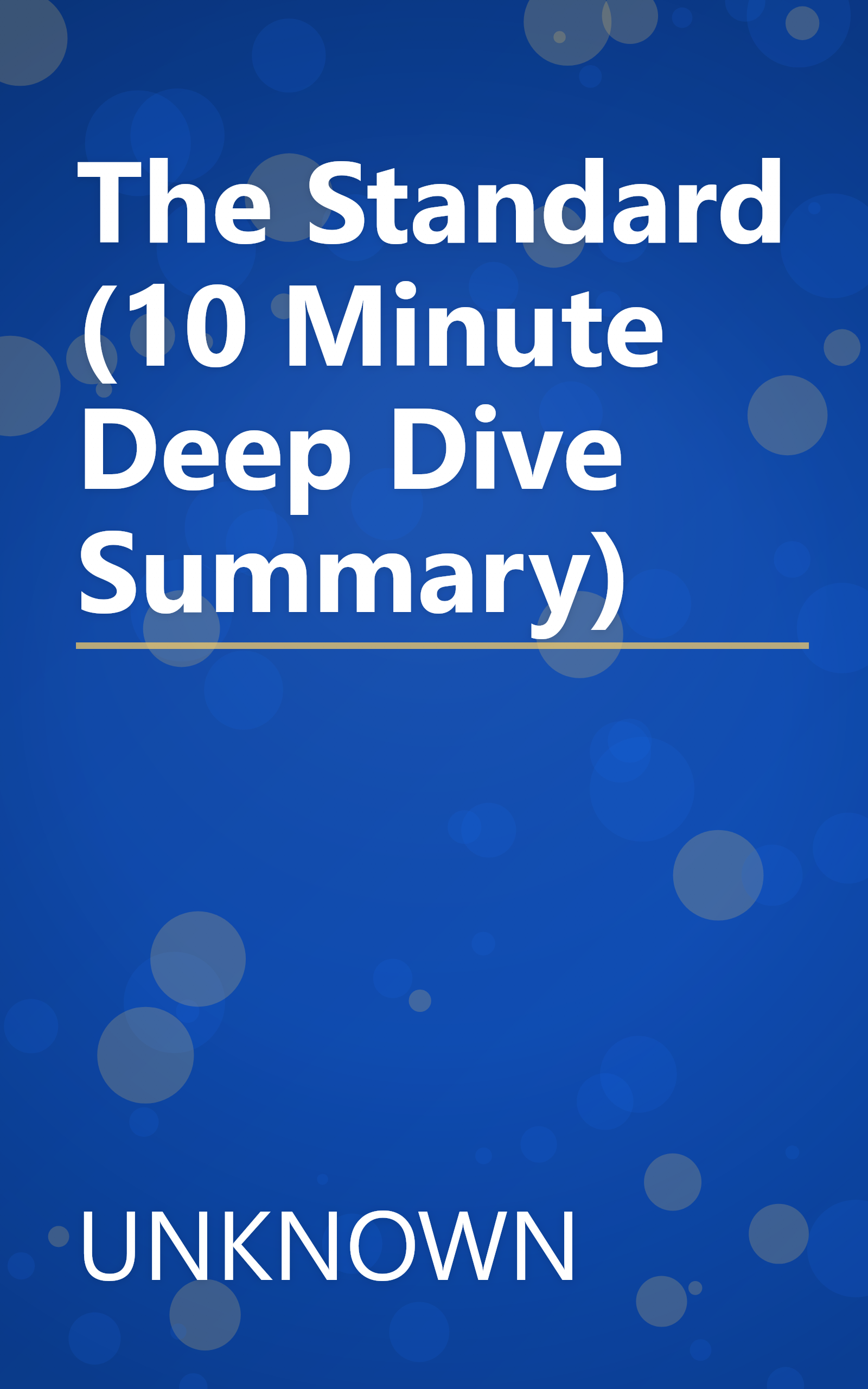 The Standard (10 Minute   Deep Dive Summary) book cover