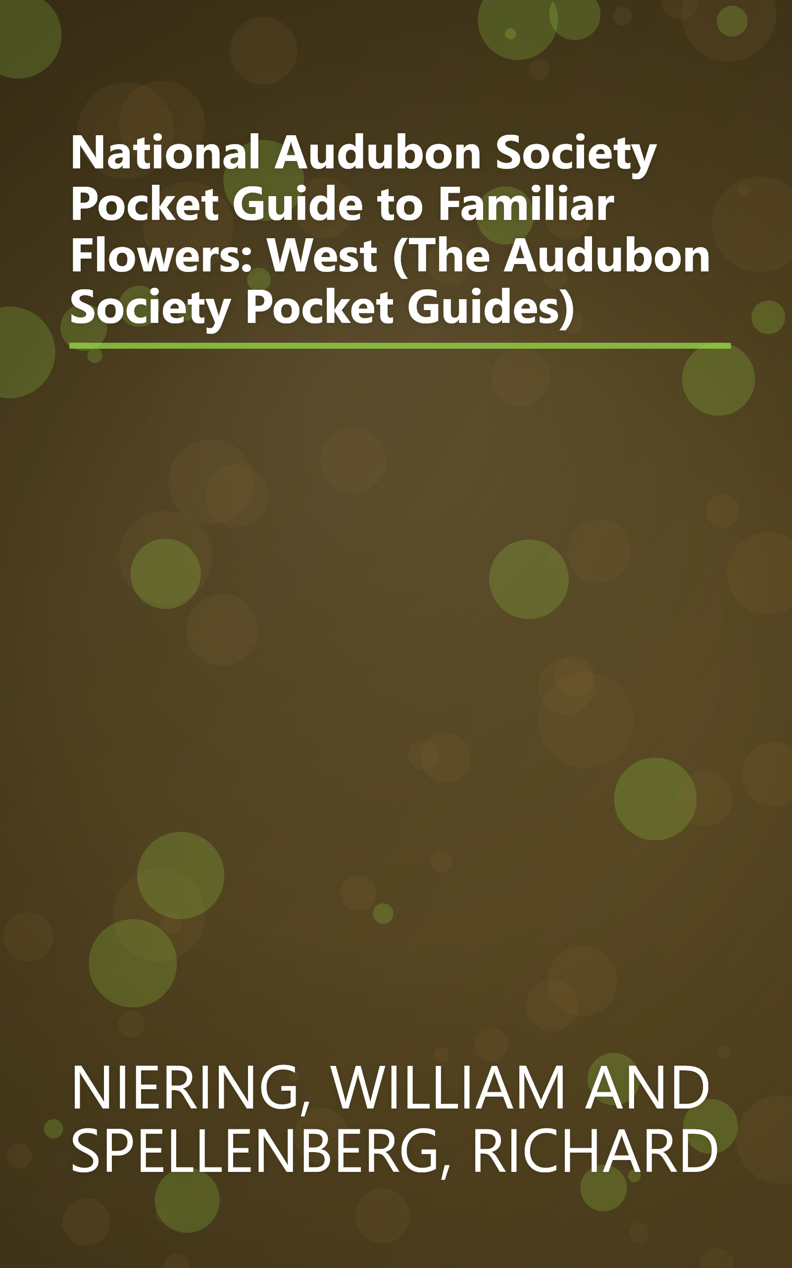 National Audubon Society Pocket Guide to Familiar Flowers: West (The Audubon Society Pocket Guides) book cover