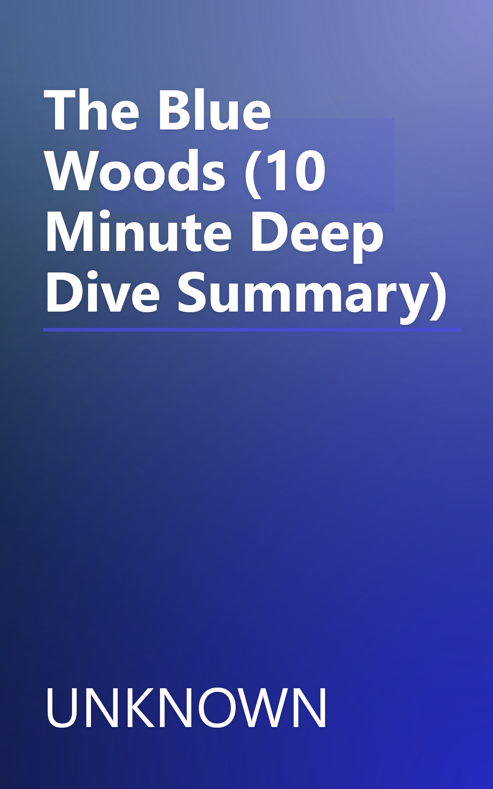 The Blue Woods (10 Minute   Deep Dive Summary) book cover