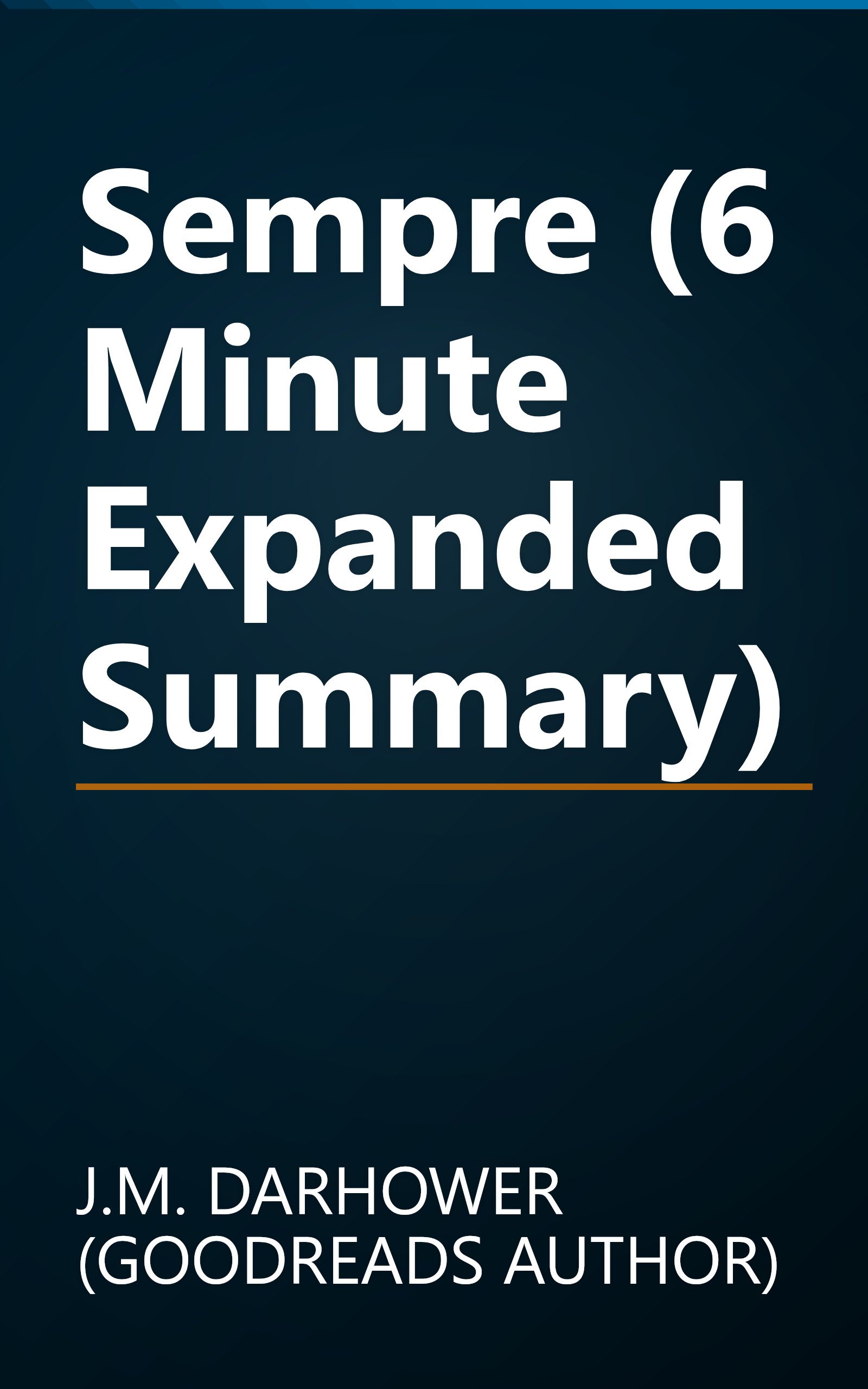 Sempre (6 Minute   Expanded Summary) book cover