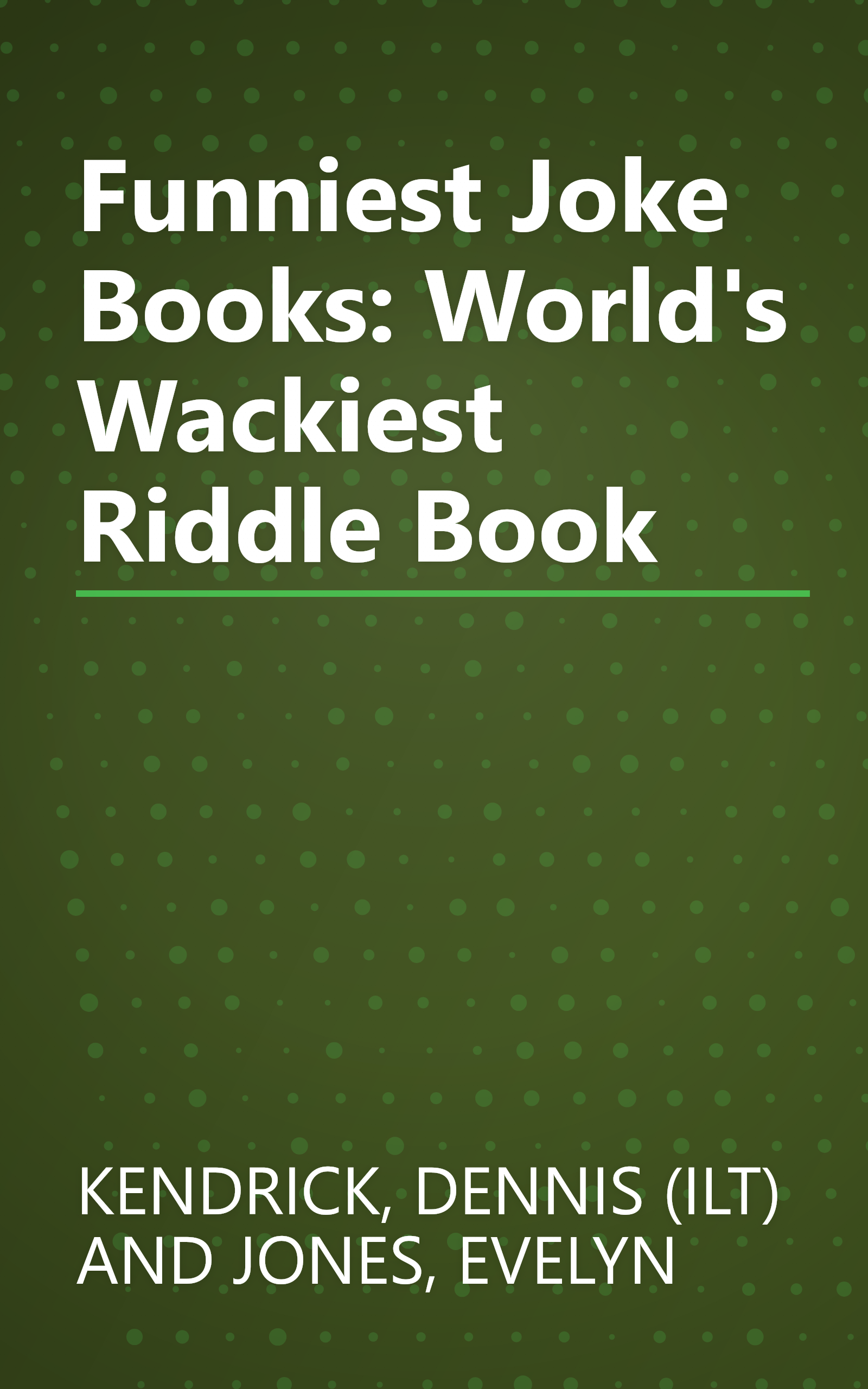 Funniest Joke Books: World's Wackiest Riddle Book book cover