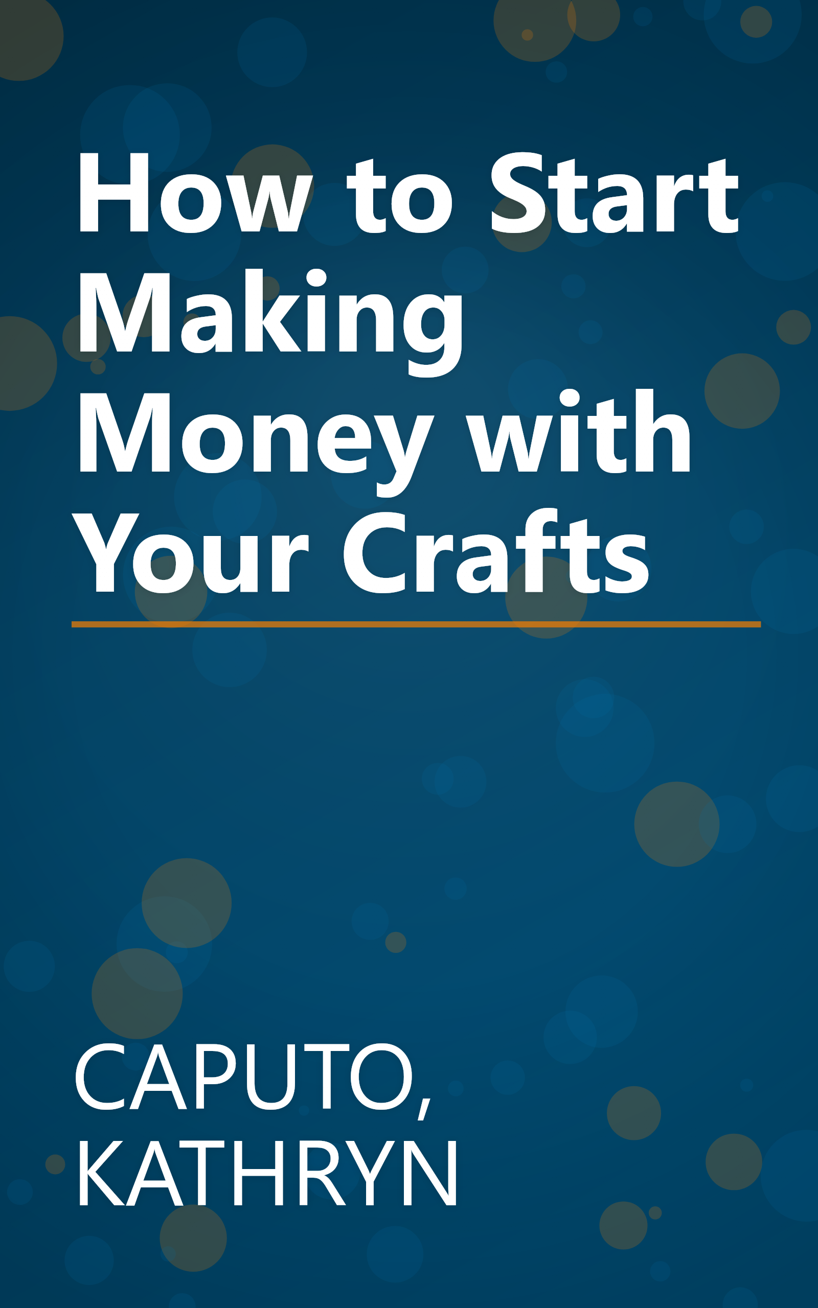 How to Start Making Money with Your Crafts book cover