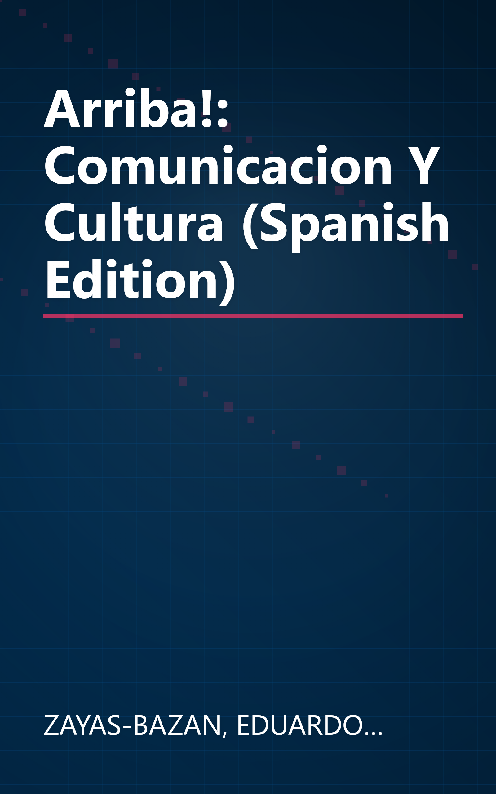 Arriba!: Comunicacion Y Cultura (Spanish Edition) book cover