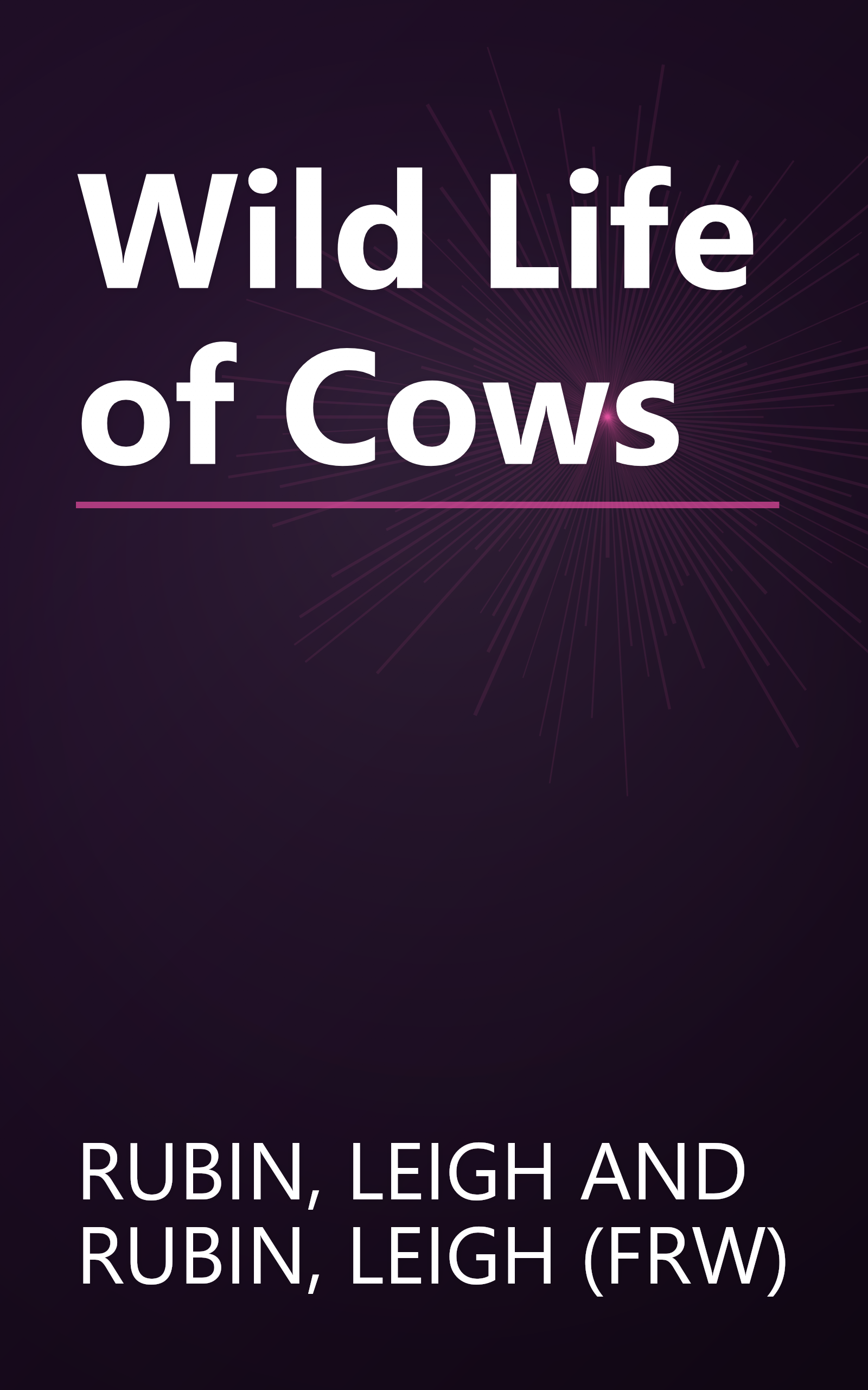Wild Life of Cows book cover