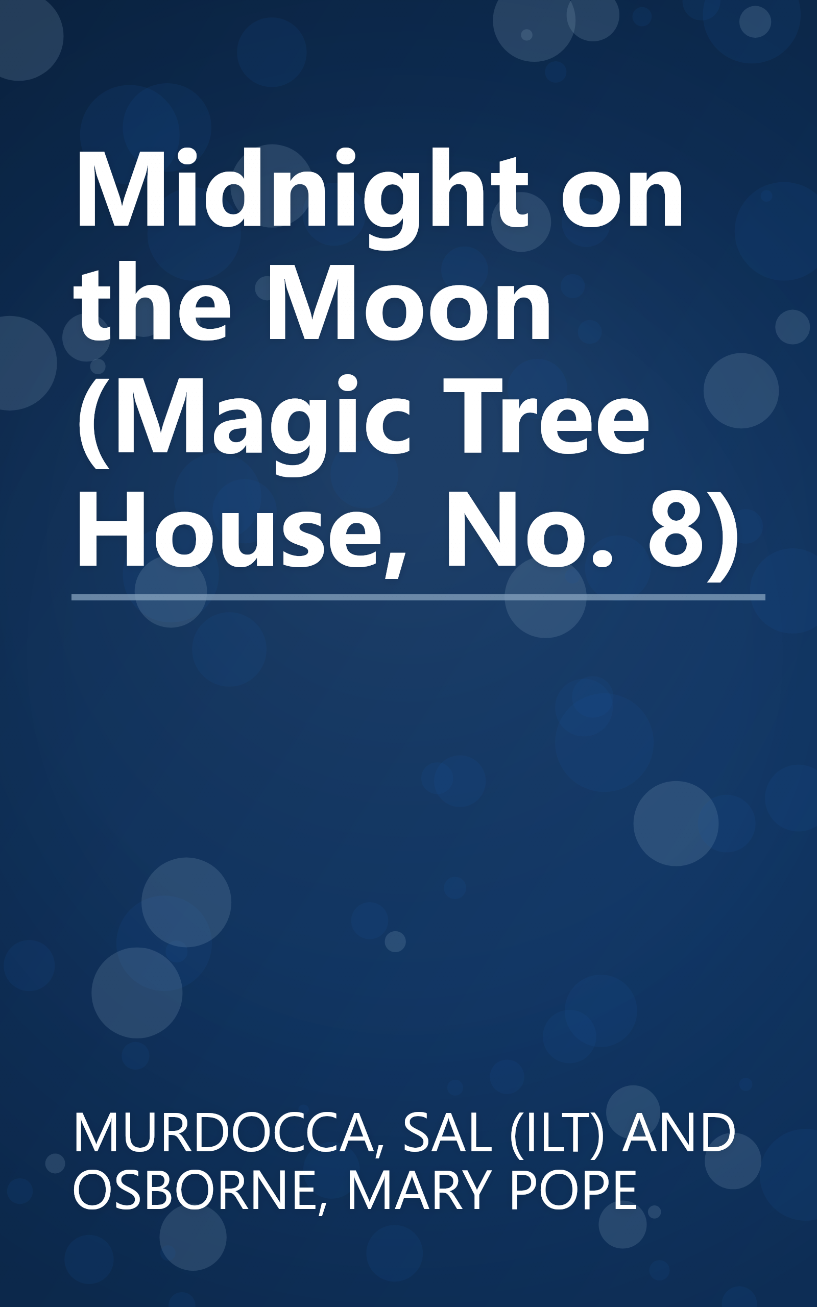 Midnight on the Moon (Magic Tree House, No. 8) book cover