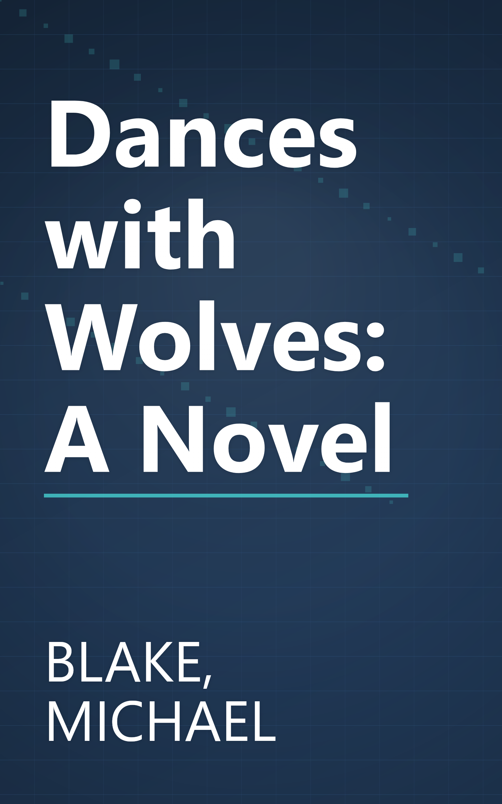 Dances with Wolves: A Novel book cover