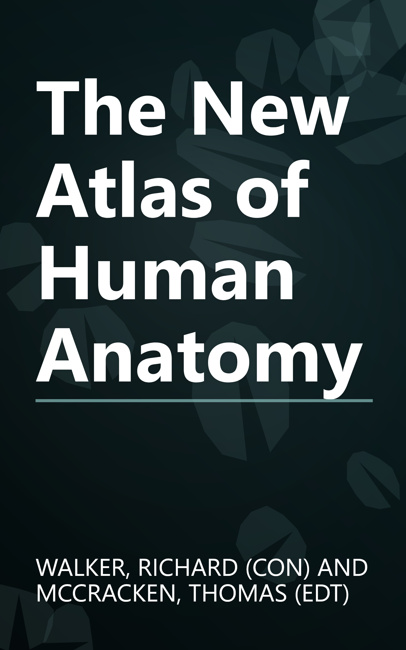 The New Atlas of Human Anatomy book cover