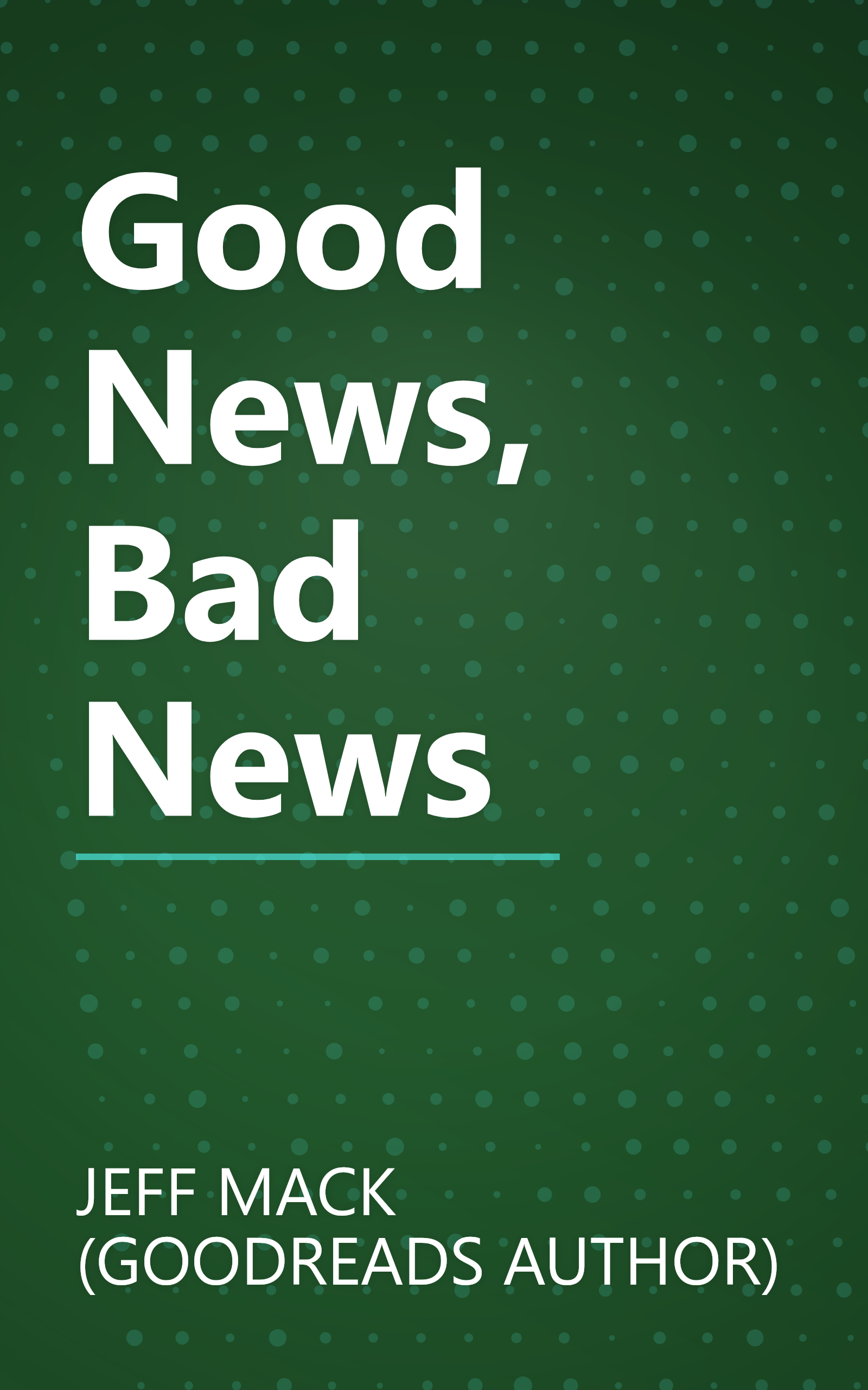 Good News, Bad News book cover