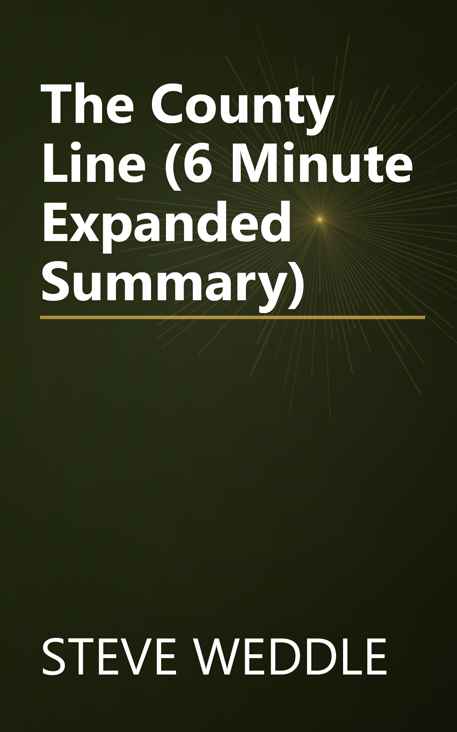 The County Line (6 Minute   Expanded Summary) book cover