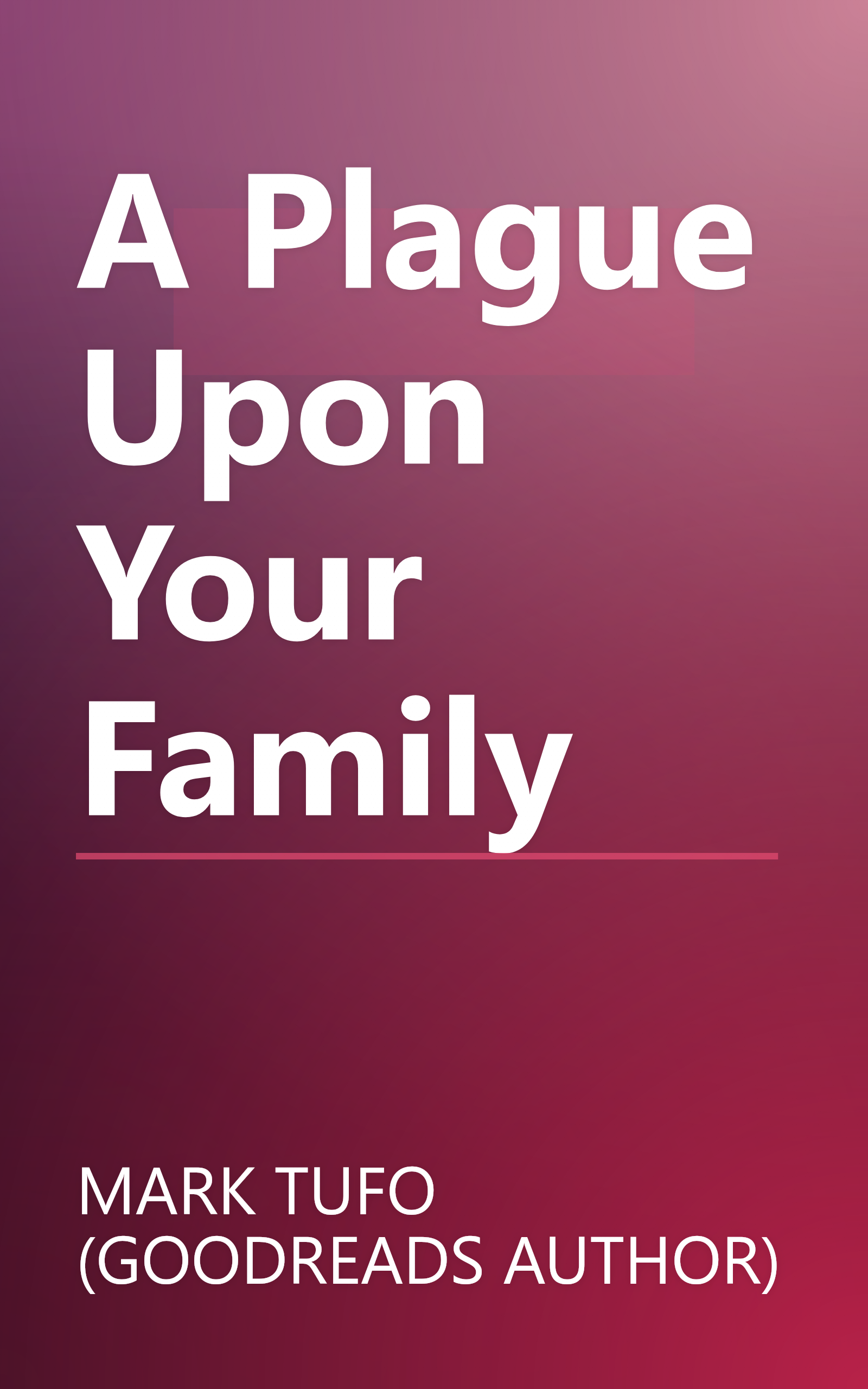 A Plague Upon Your Family book cover