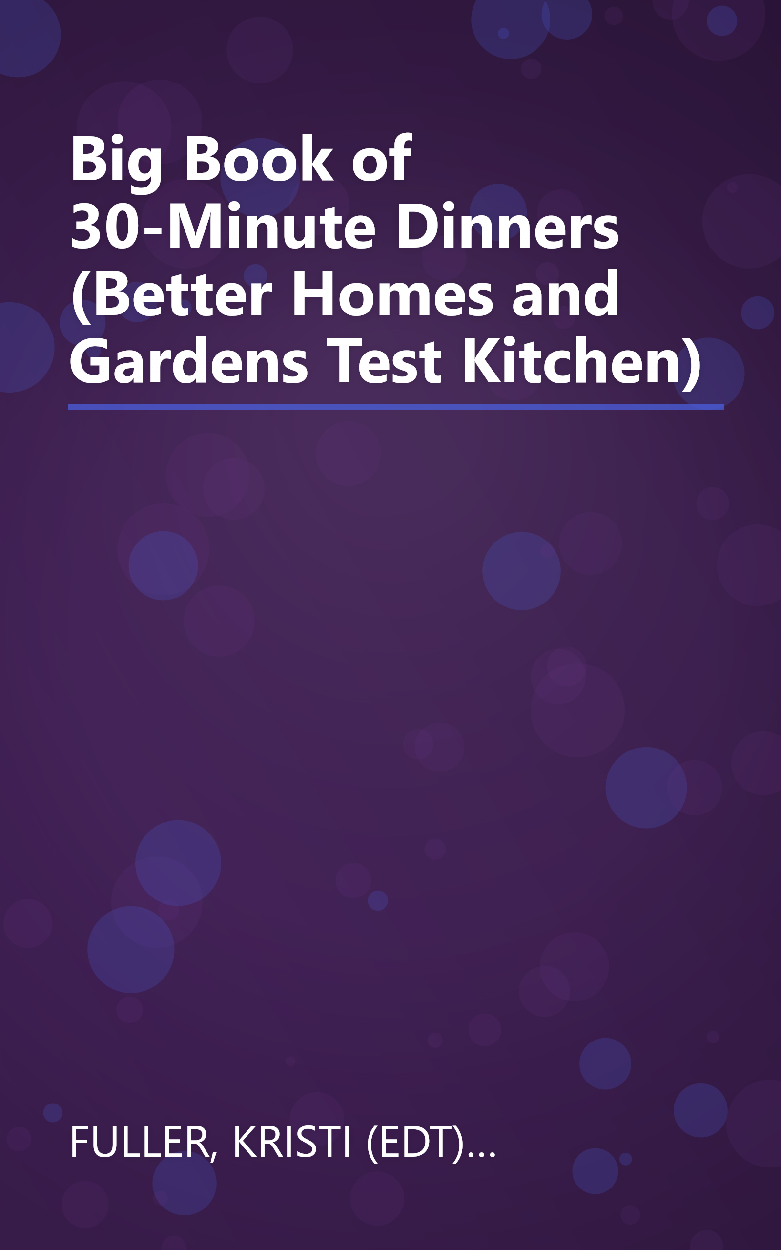 Big Book of 30-Minute Dinners (Better Homes and Gardens Test Kitchen) book cover